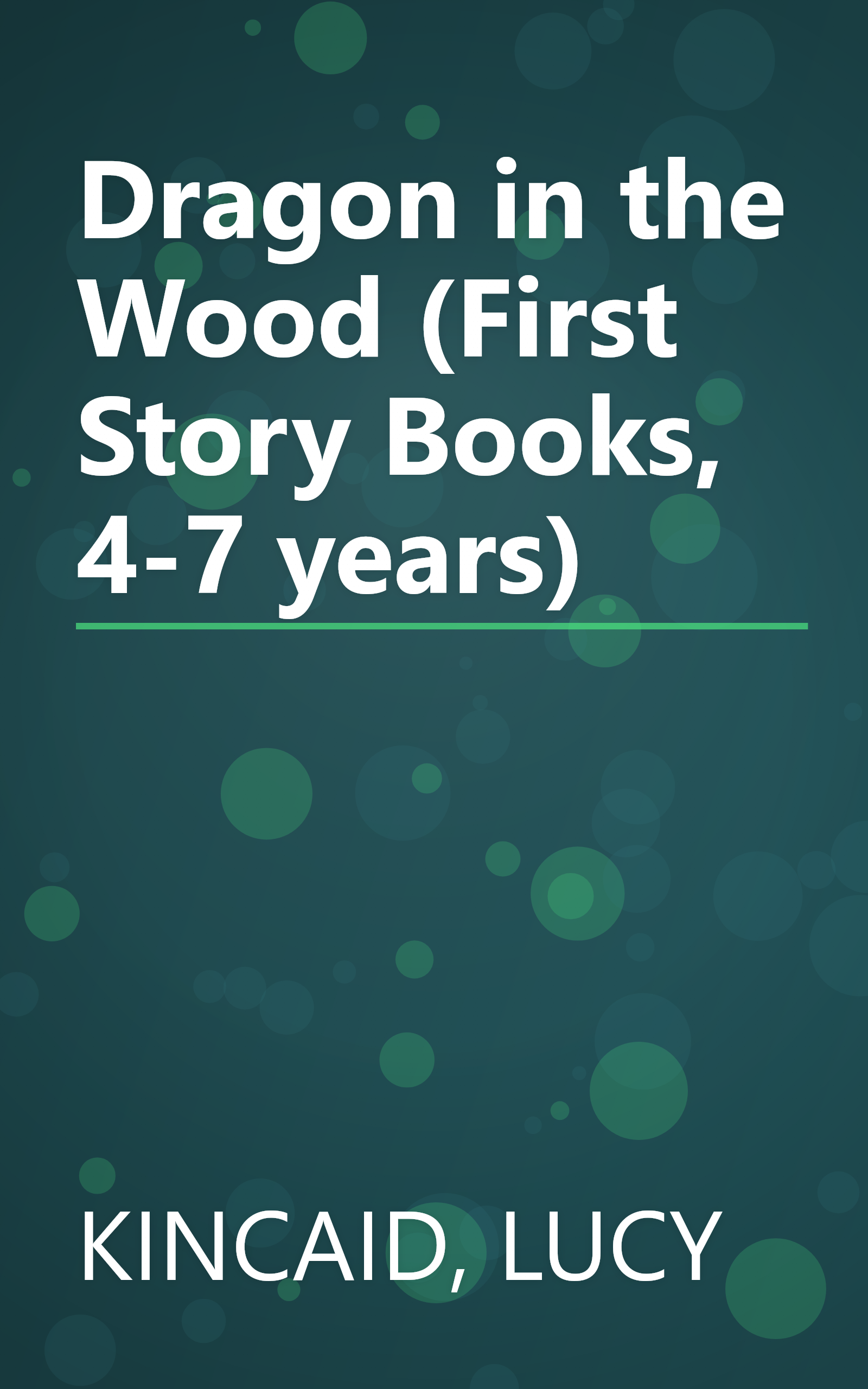 Dragon in the Wood (First Story Books, 4-7 years) book cover
