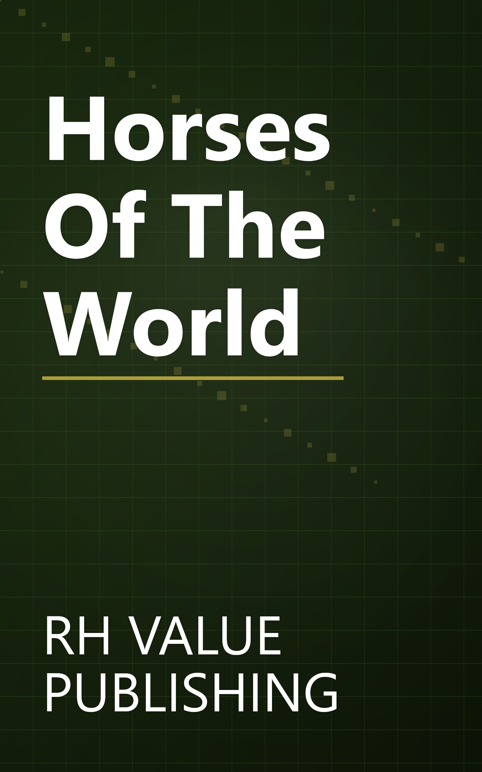 Horses Of The World book cover