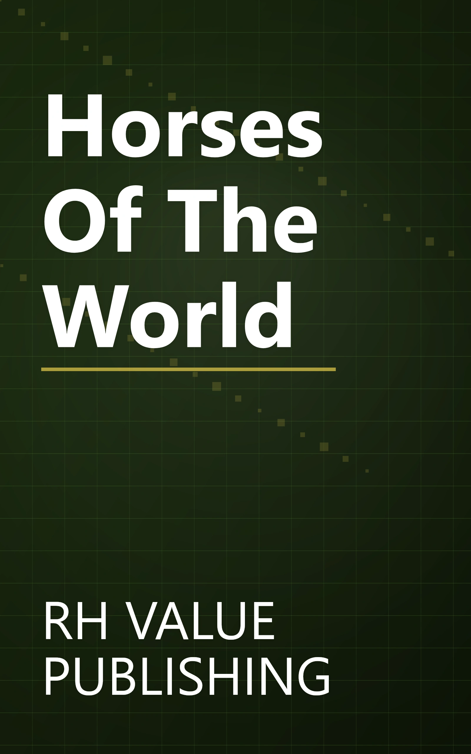 Horses Of The World book cover