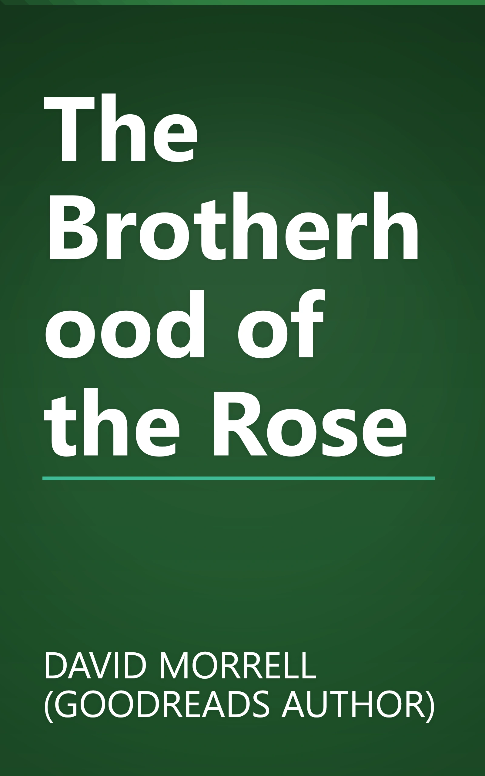 The Brotherhood of the Rose book cover