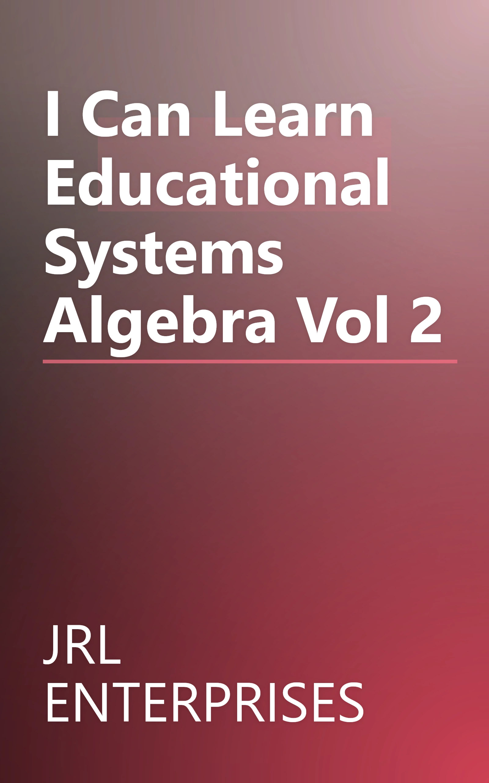 I Can Learn Educational Systems Algebra Vol 2 book cover