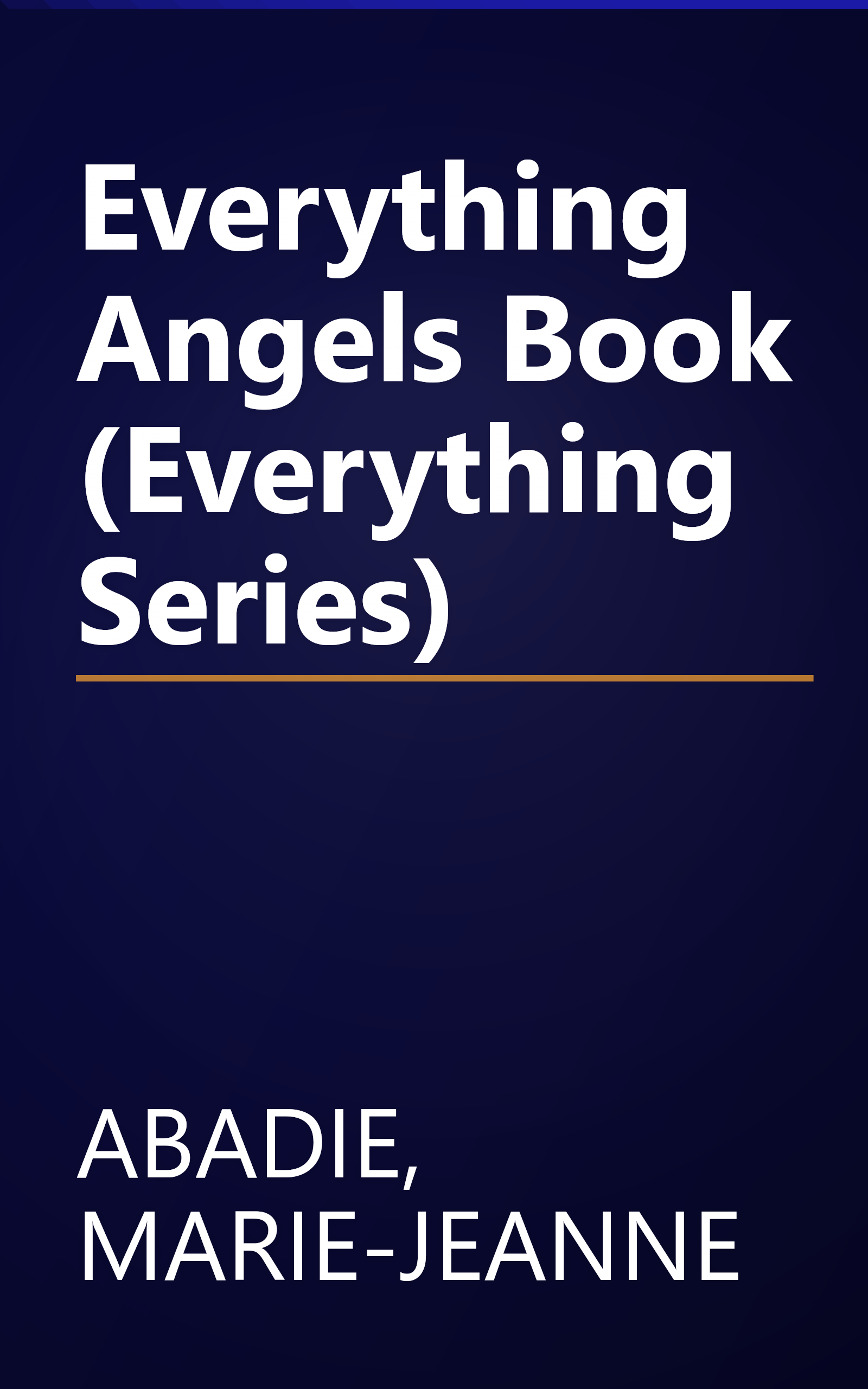 Everything Angels Book (Everything Series) book cover