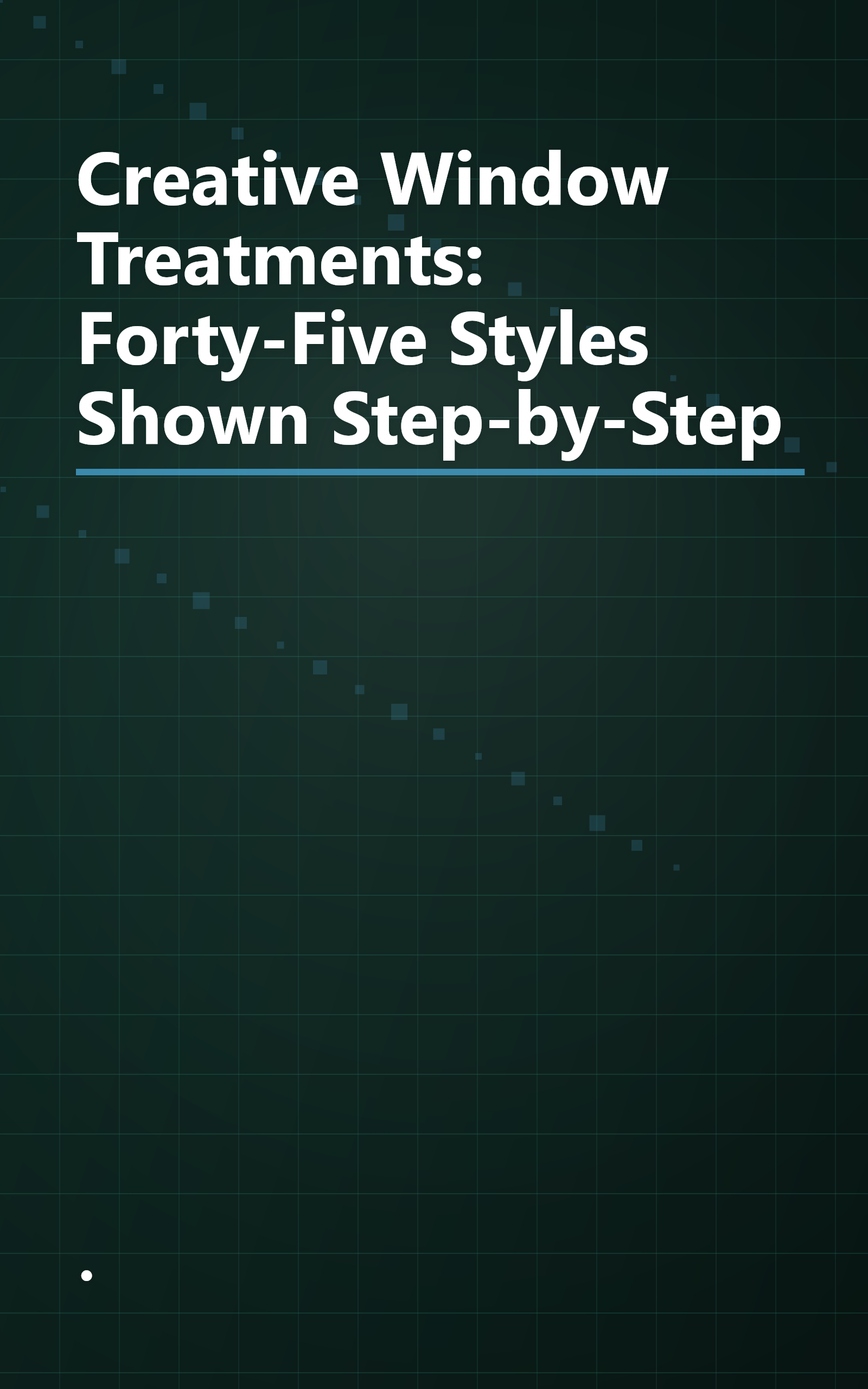 Creative Window Treatments:  Forty-Five Styles Shown Step-by-Step book cover