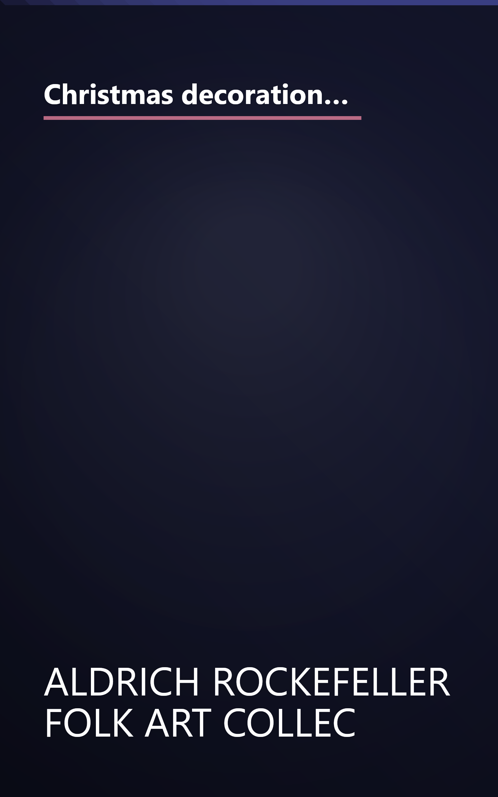 Christmas decorations from Williamsburg's folk art collection: Step-by-step illustrated instructions for Christmas ornaments that can be made at home book cover