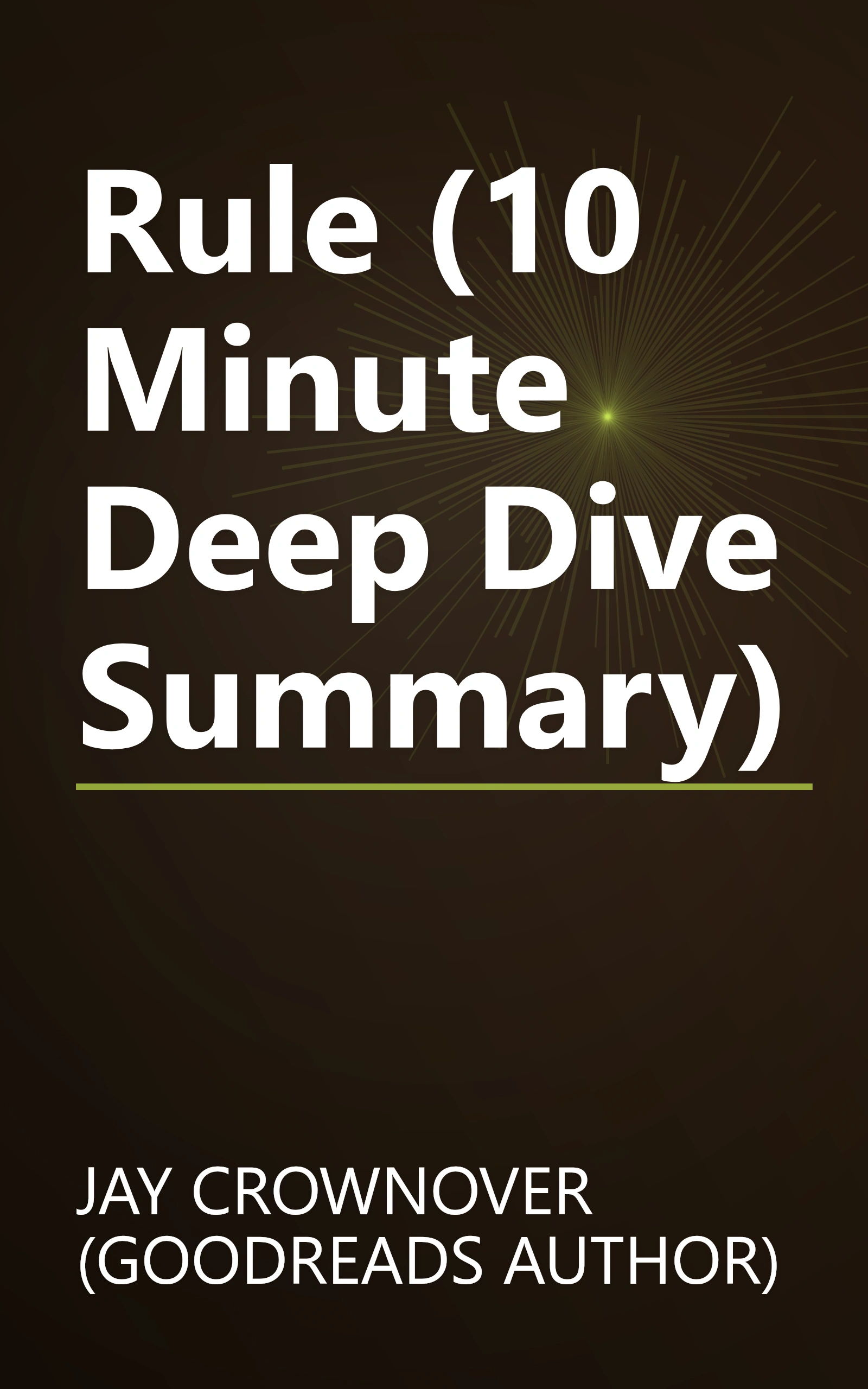 Rule (10 Minute   Deep Dive Summary) book cover