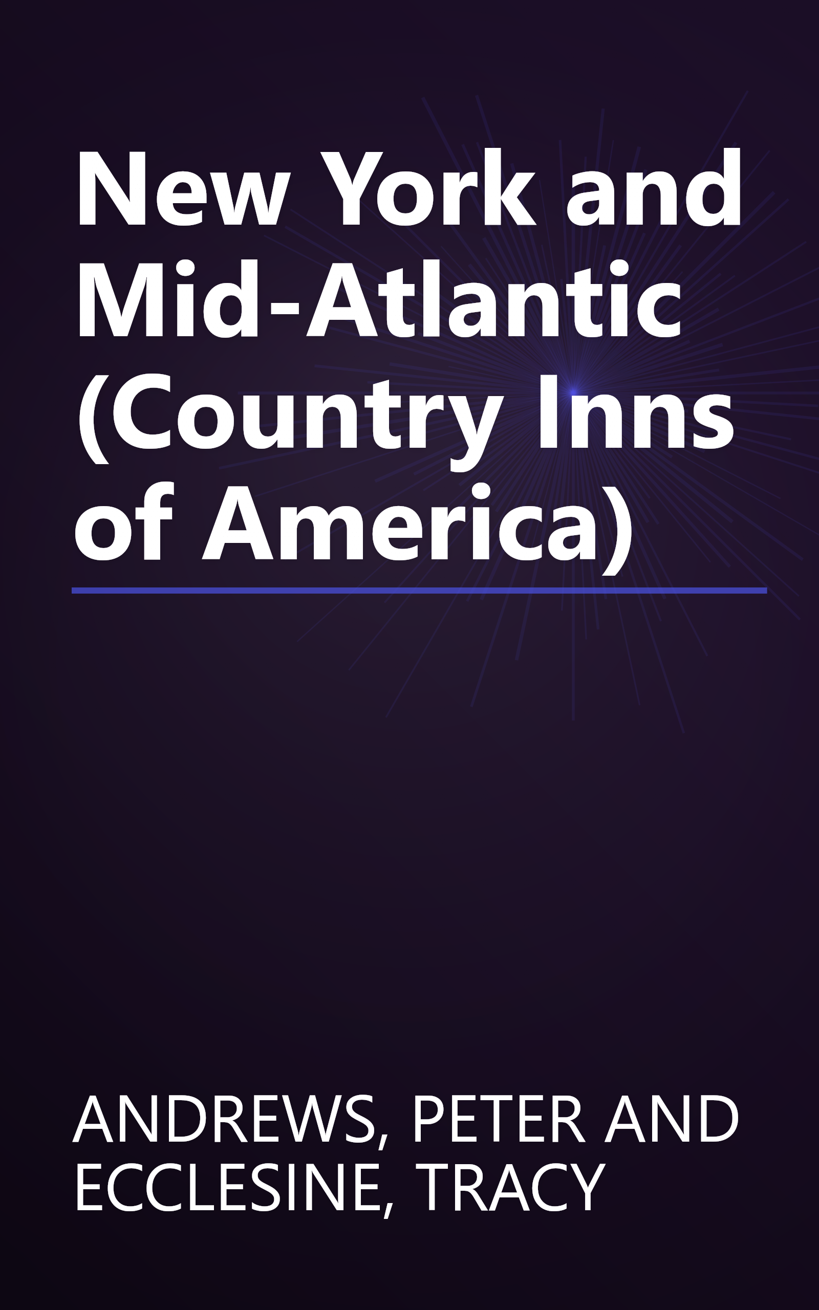 New York and Mid-Atlantic (Country Inns of America) book cover