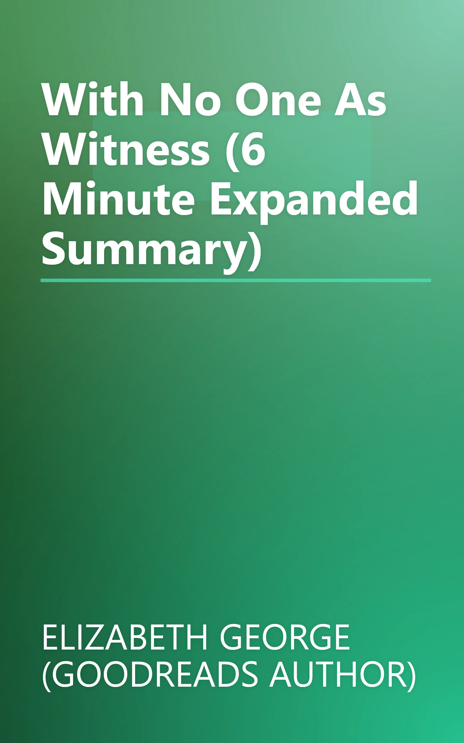 With No One As Witness (6 Minute   Expanded Summary) book cover