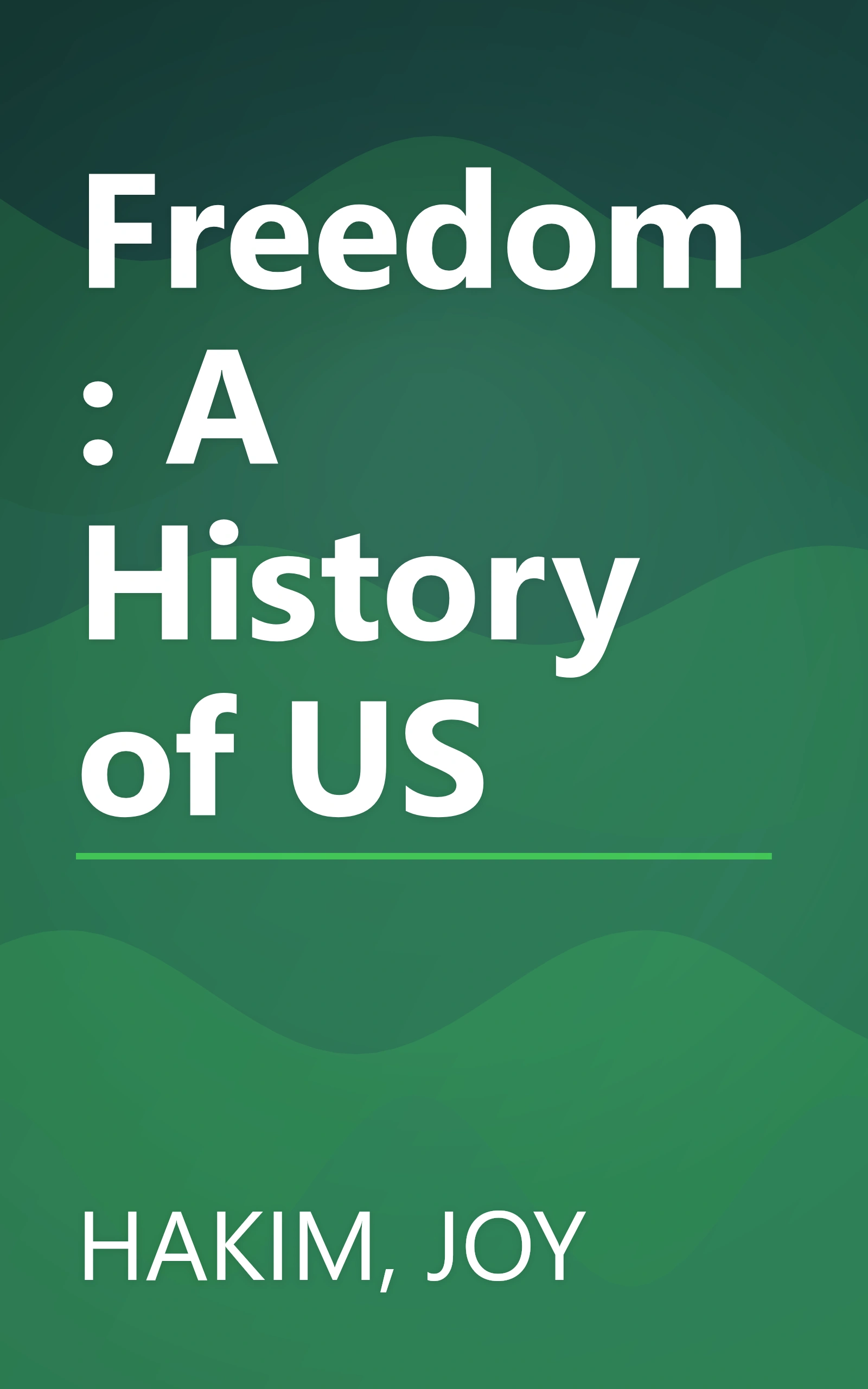 Freedom: A History of US book cover