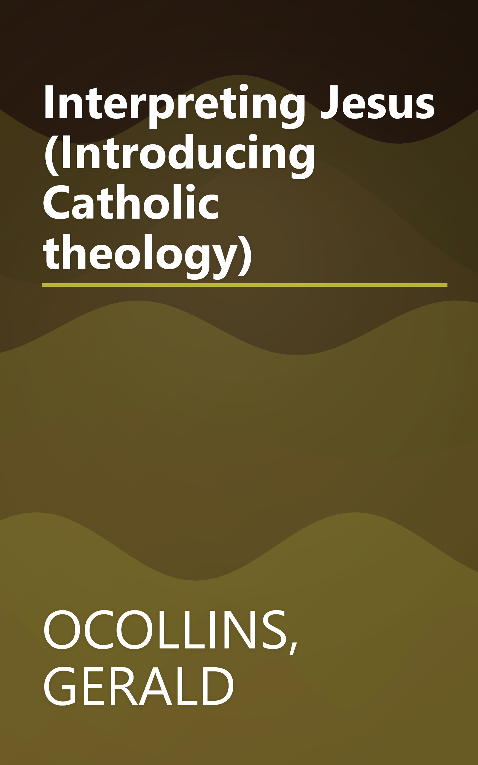 Interpreting Jesus (Introducing Catholic theology) book cover