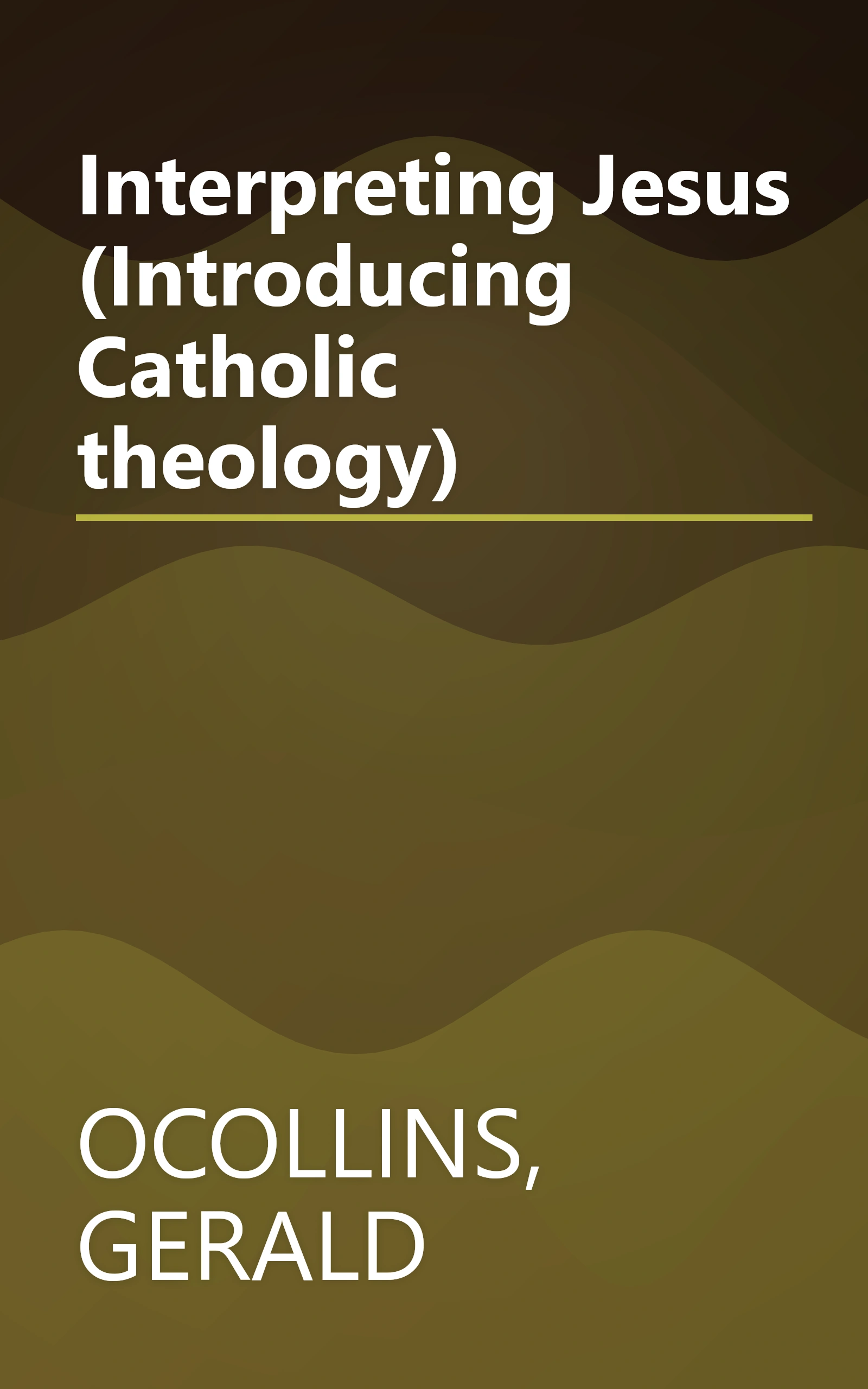 Interpreting Jesus (Introducing Catholic theology) book cover