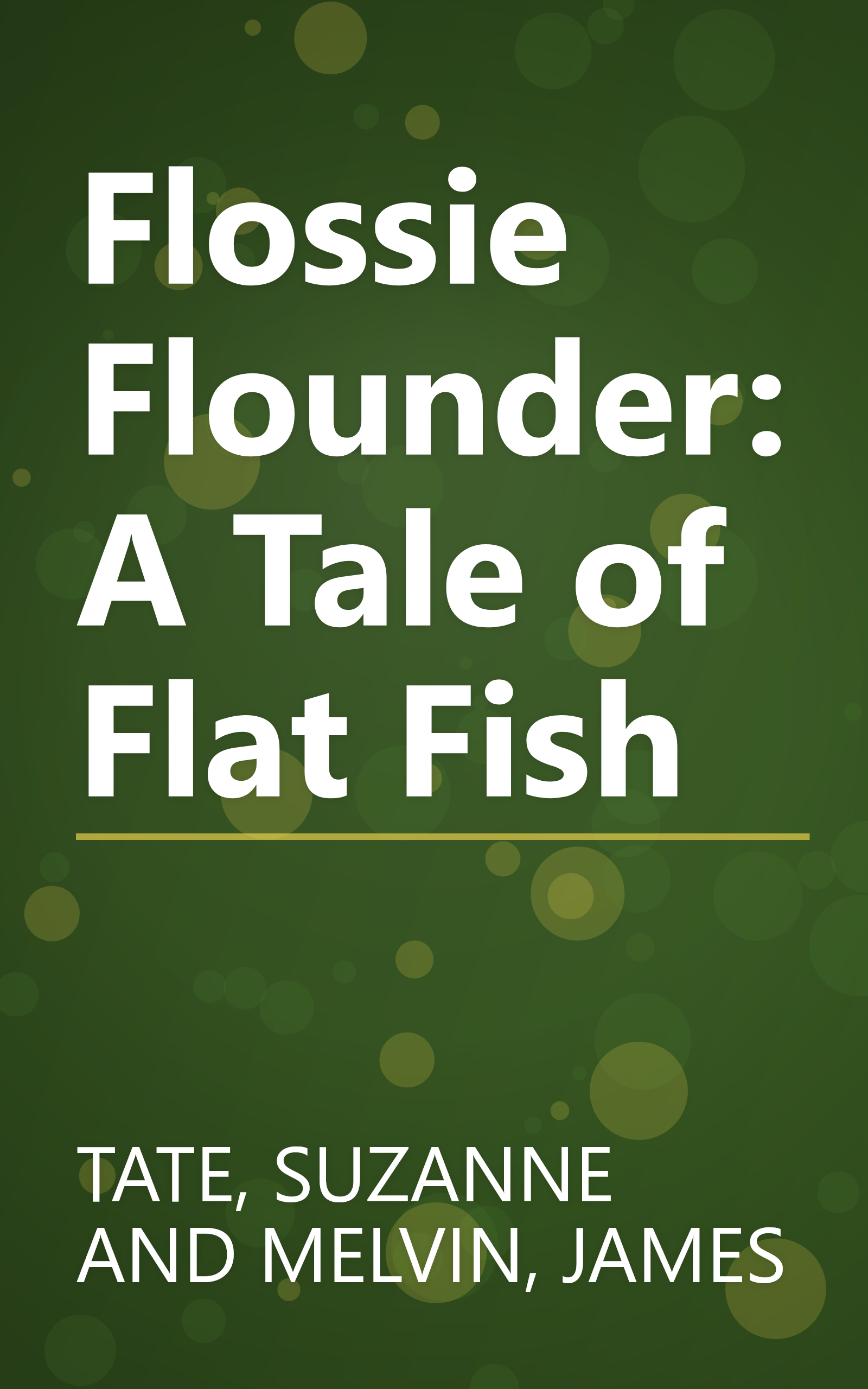 Flossie Flounder: A Tale of Flat Fish book cover