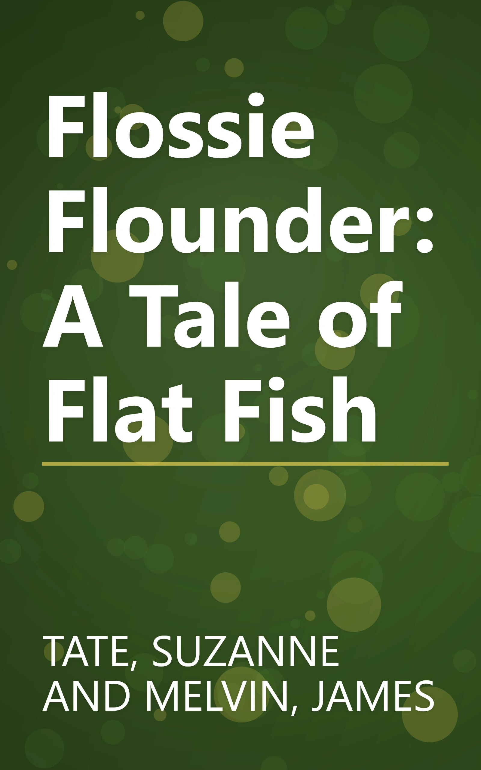 Flossie Flounder: A Tale of Flat Fish book cover