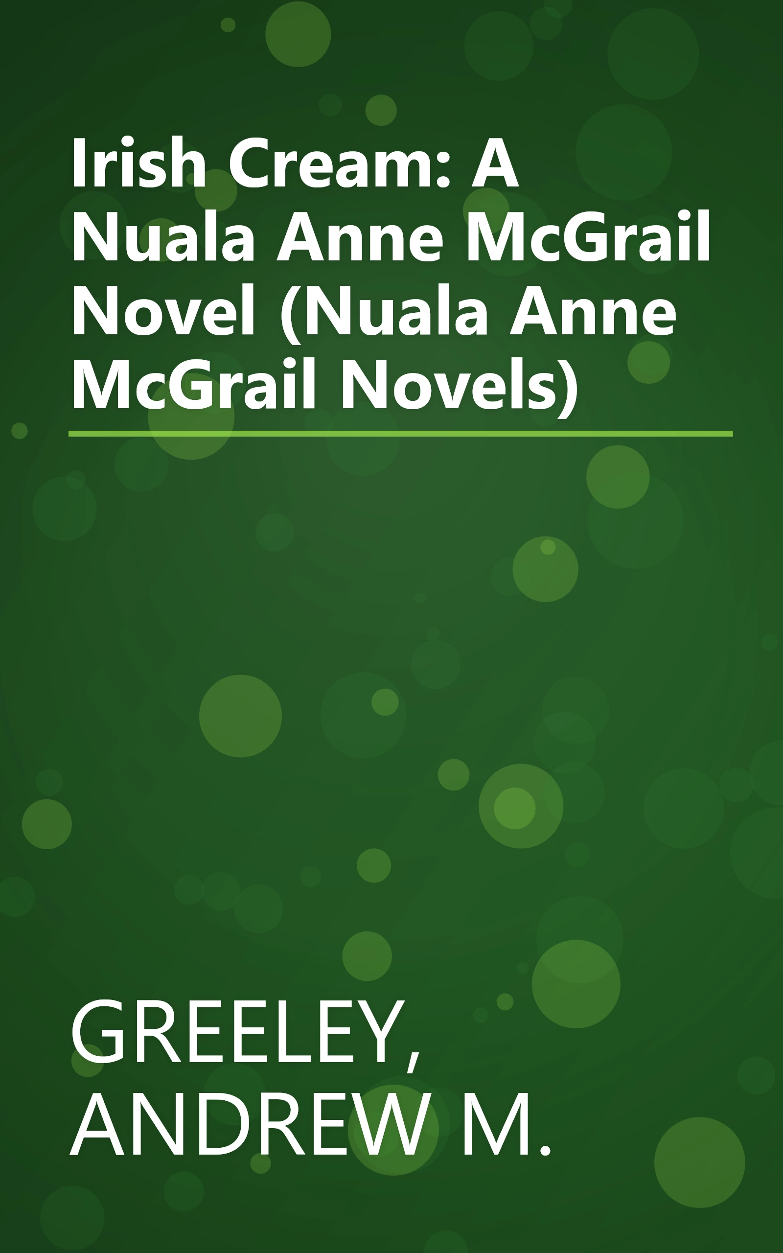 Irish Cream: A Nuala Anne McGrail Novel (Nuala Anne McGrail Novels) book cover