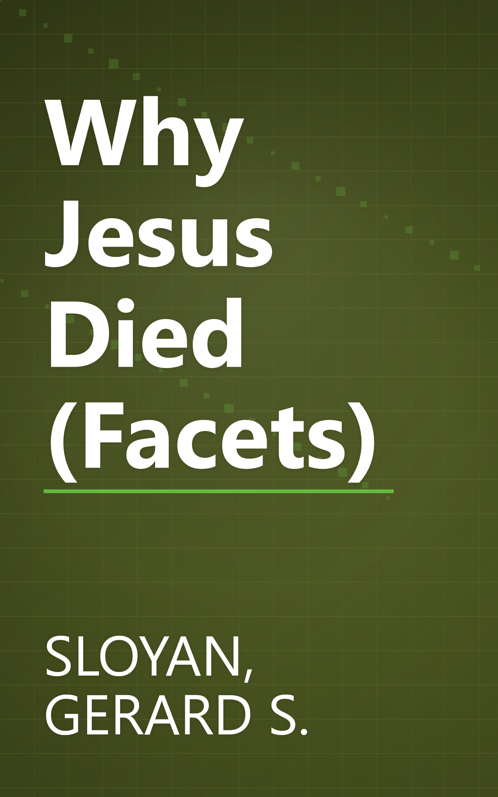 Why Jesus Died (Facets) book cover