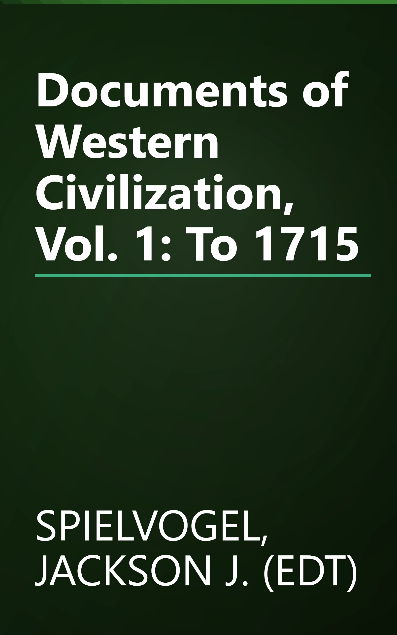Documents of Western Civilization, Vol. 1: To 1715 book cover