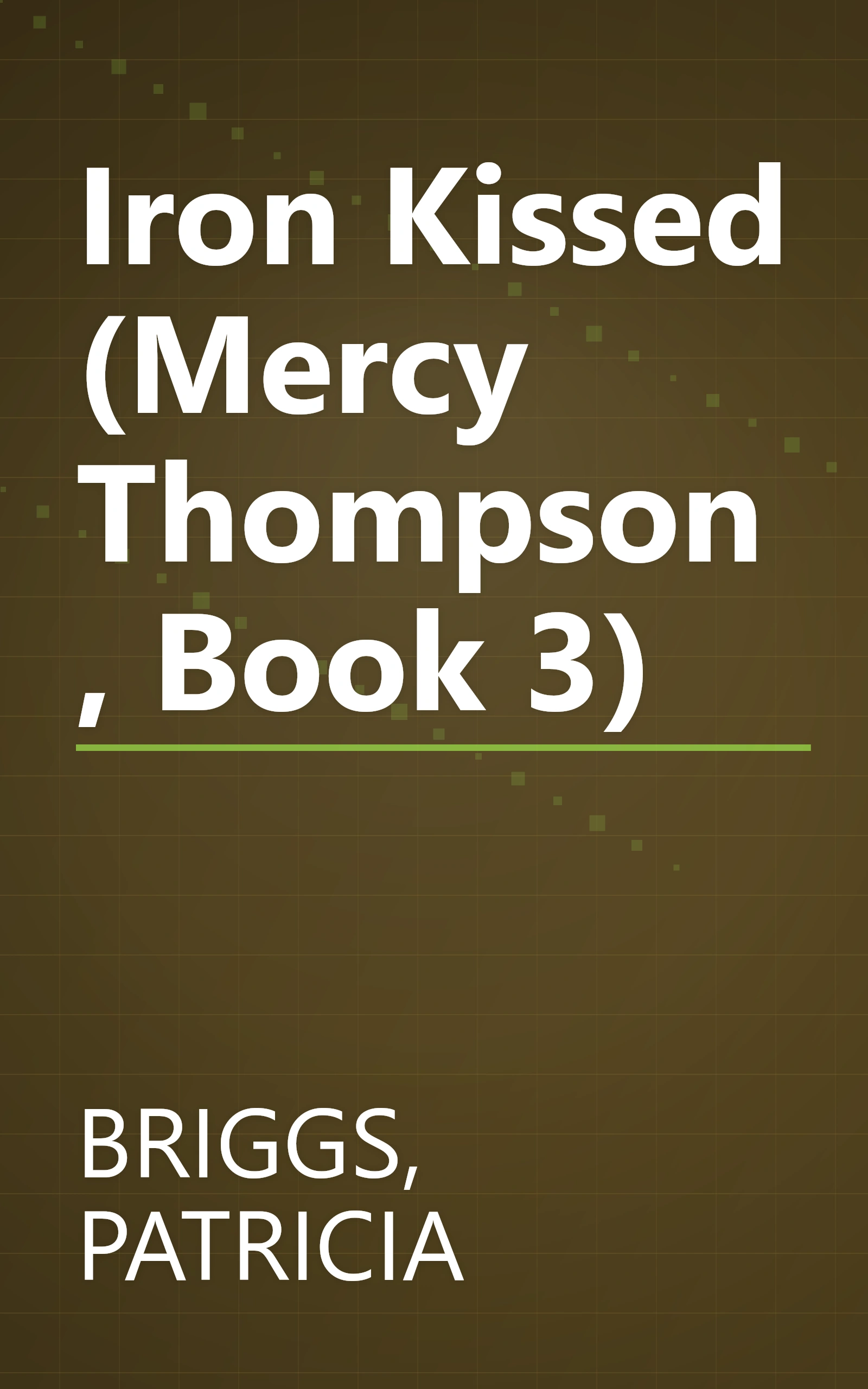 Iron Kissed (Mercy Thompson, Book 3) book cover