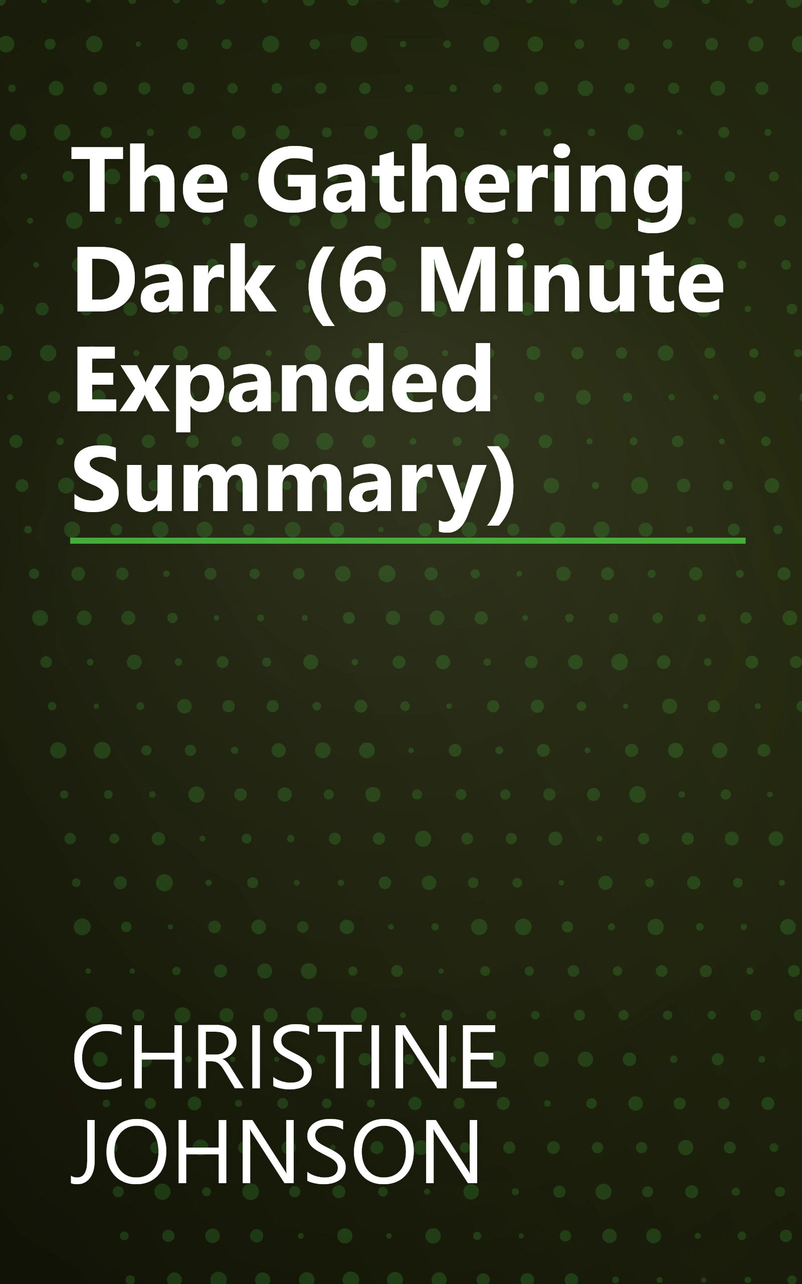 The Gathering Dark (6 Minute   Expanded Summary) book cover