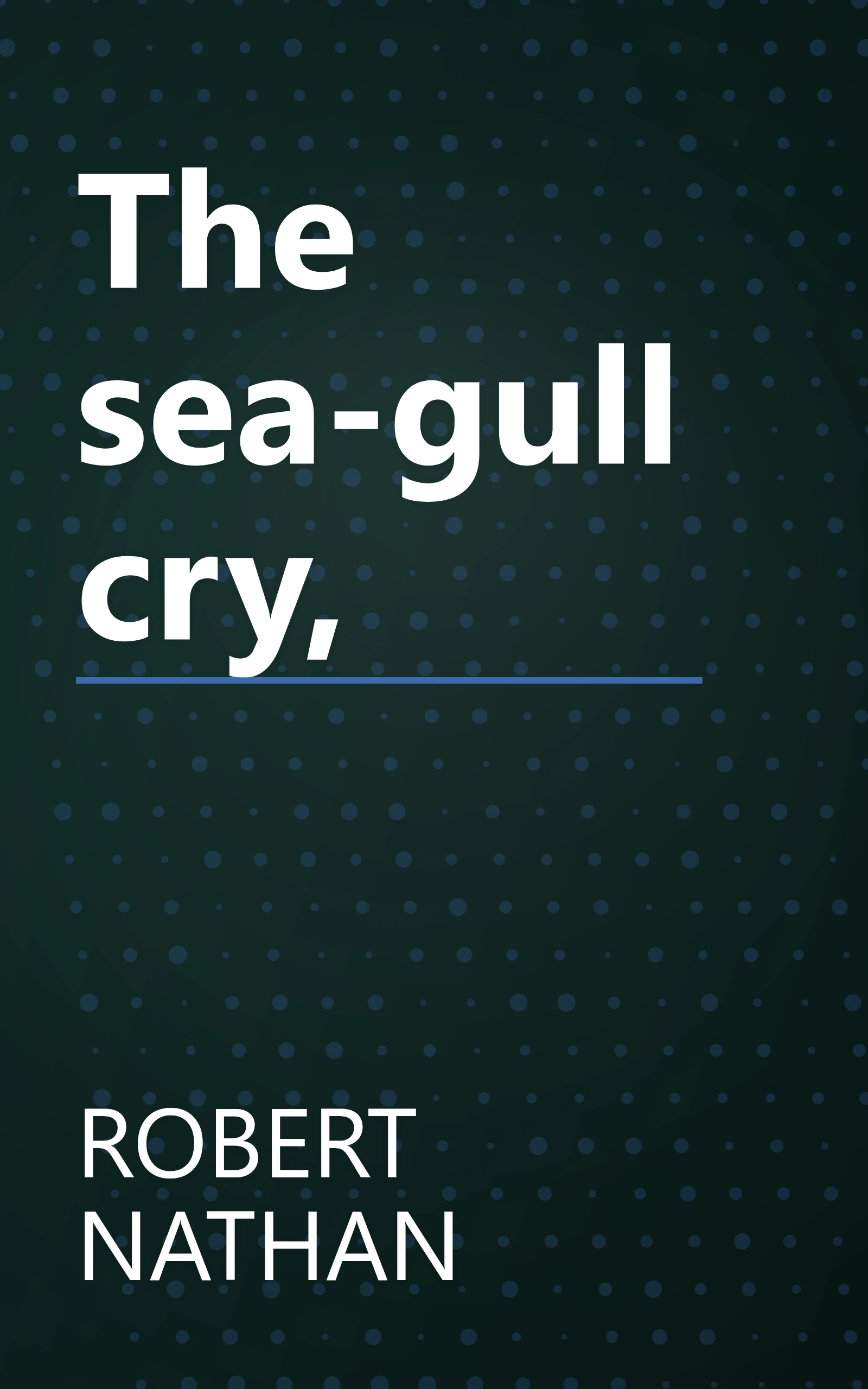 The sea-gull cry, book cover