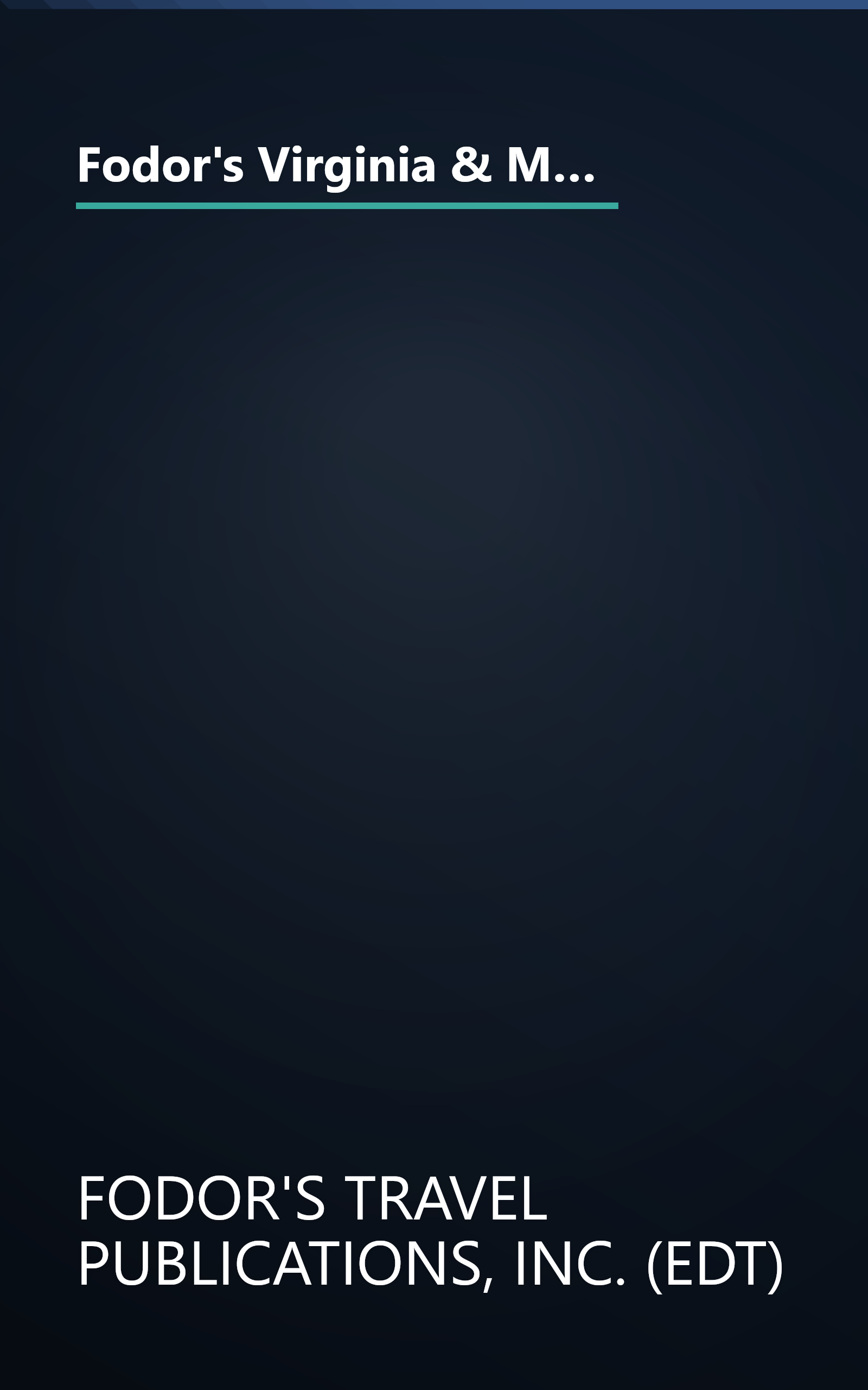 Fodor's Virginia & Maryland, 6th Edition: Completely Updated, Where to Stay, Eat, and Explore, Smart Travel Tips from A to Z (Travel Guide) book cover