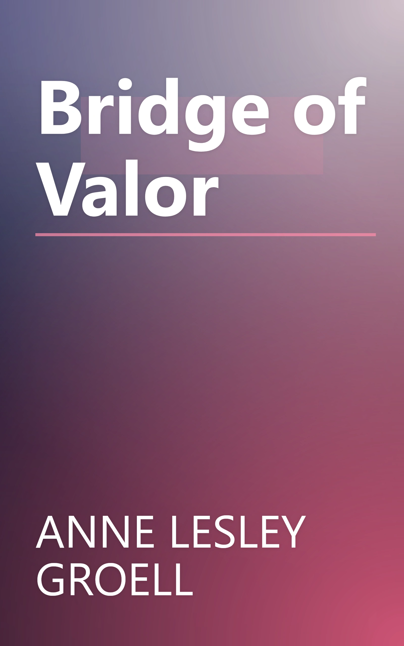 Bridge of Valor book cover