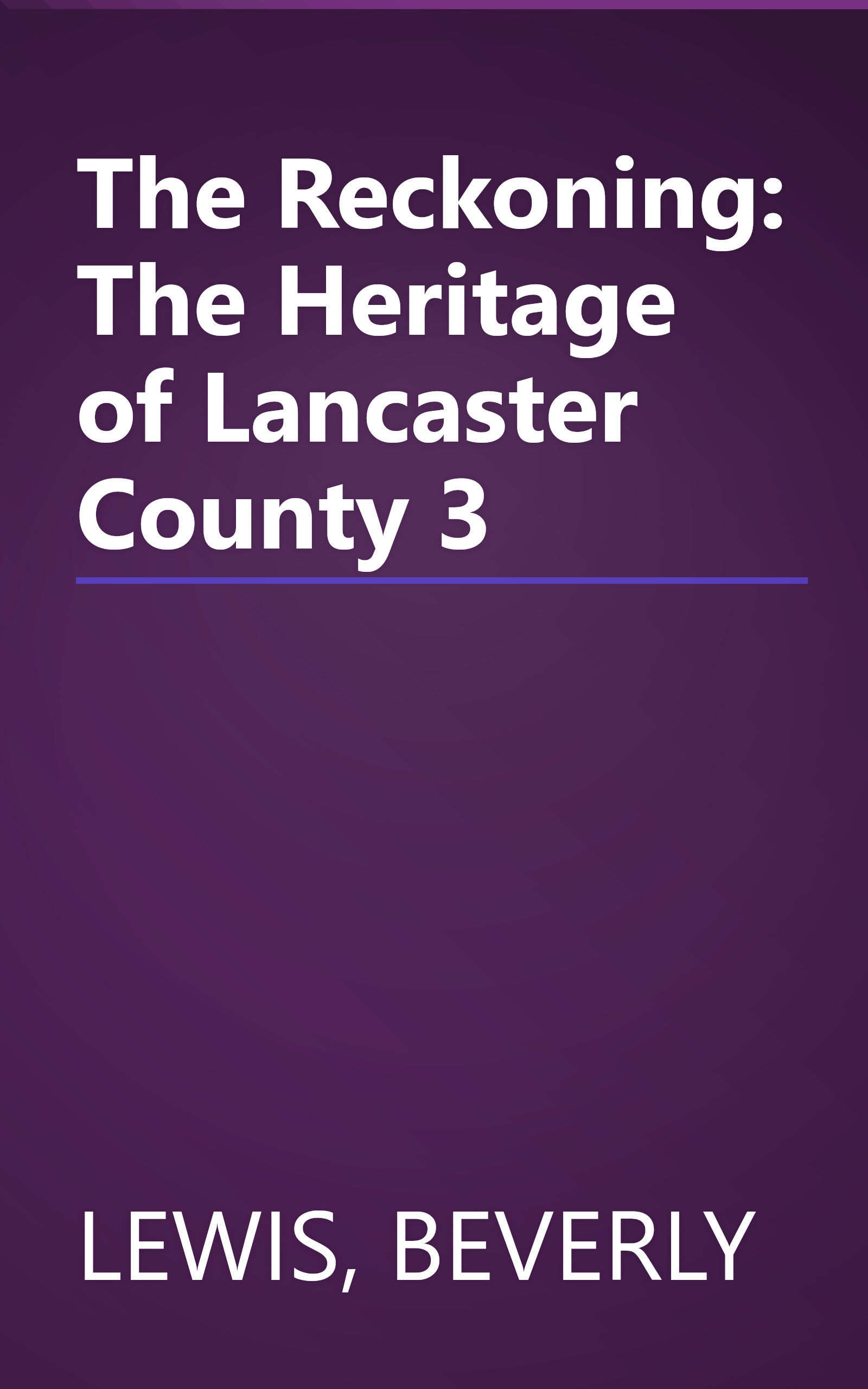 The Reckoning:  The Heritage of Lancaster County 3 book cover