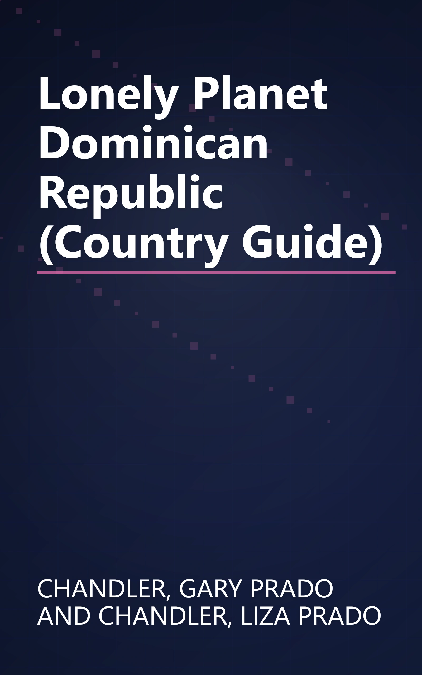 Lonely Planet Dominican Republic (Country Guide) book cover