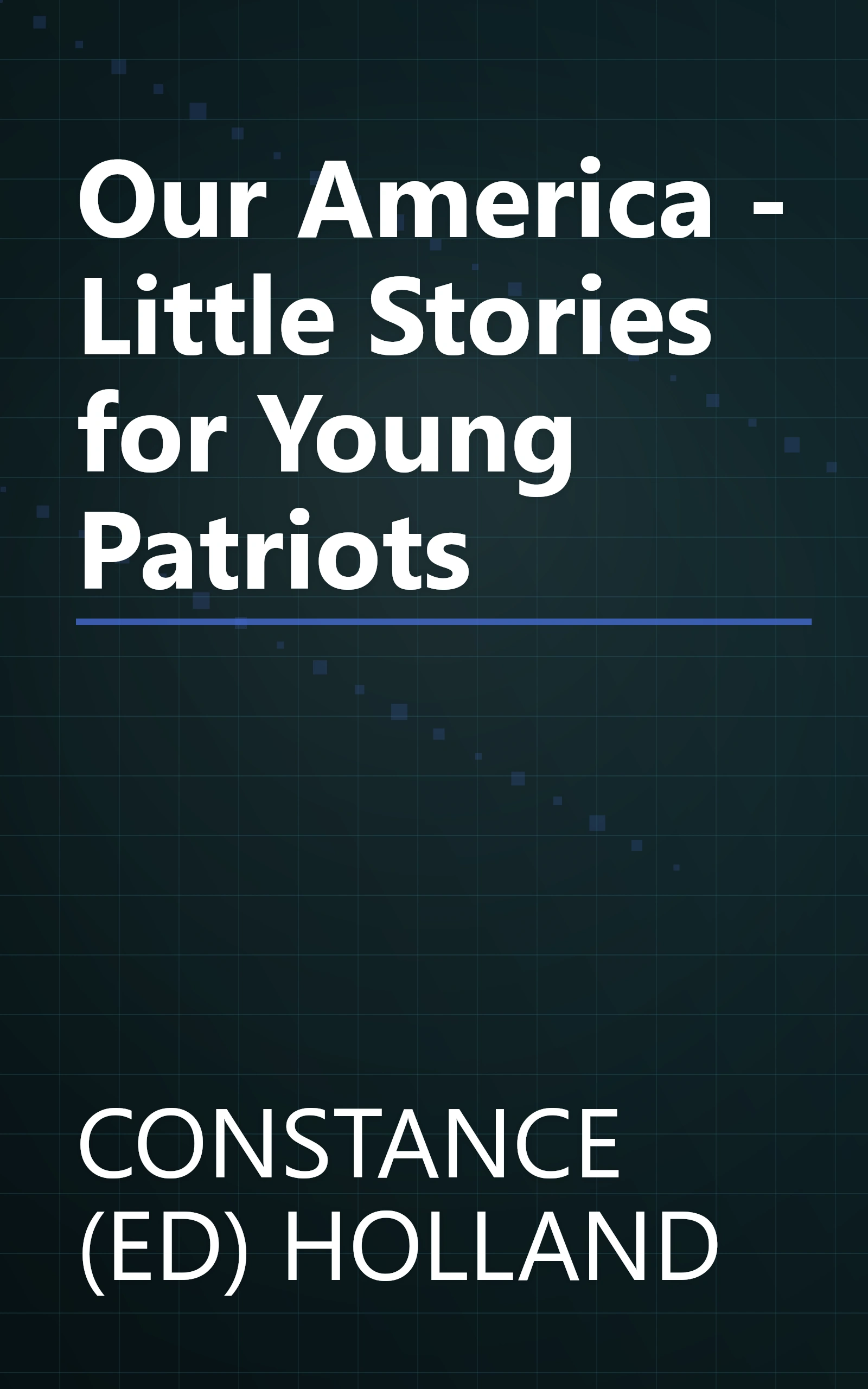 Our America - Little Stories for Young Patriots book cover
