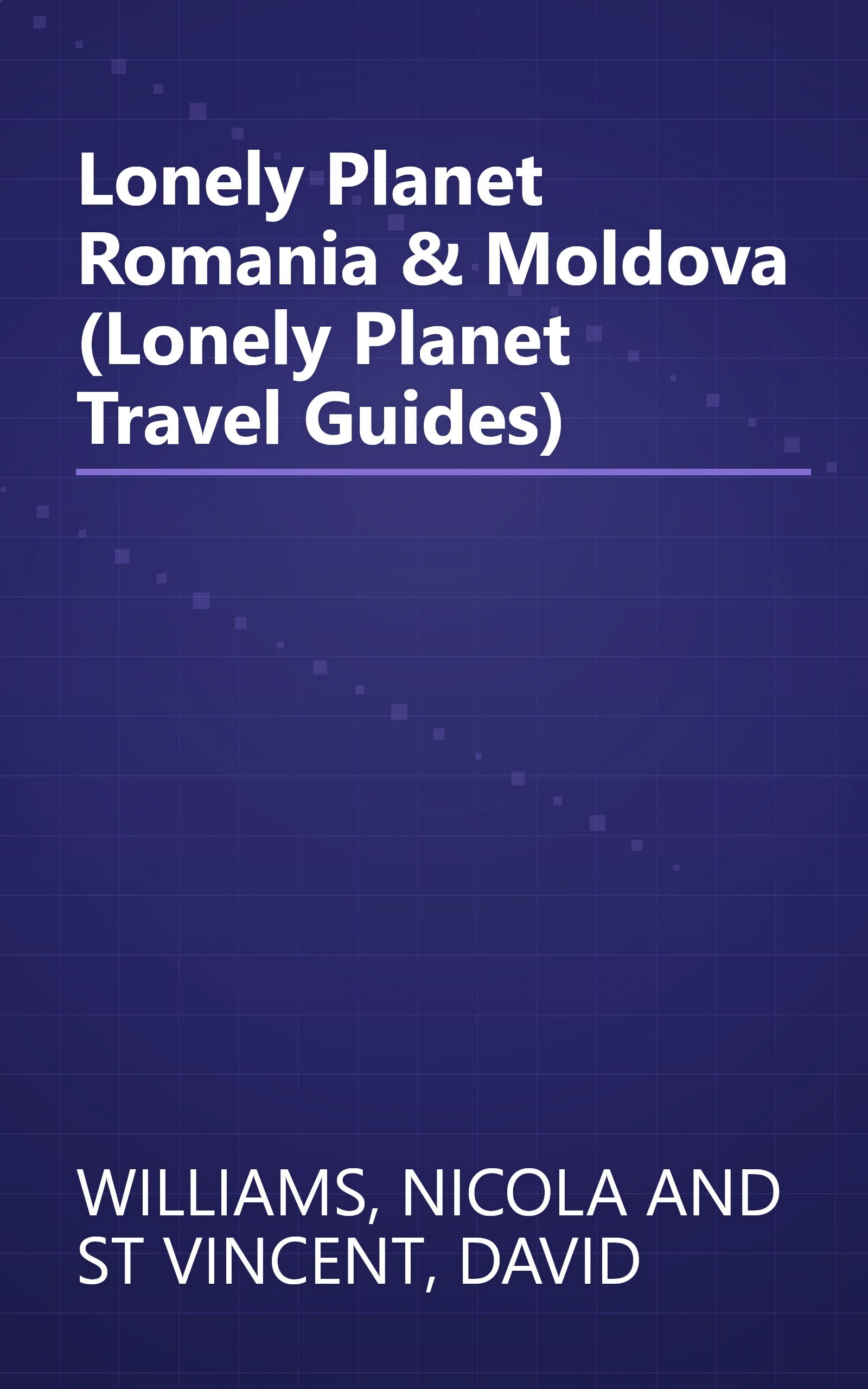Lonely Planet Romania & Moldova (Lonely Planet Travel Guides) book cover