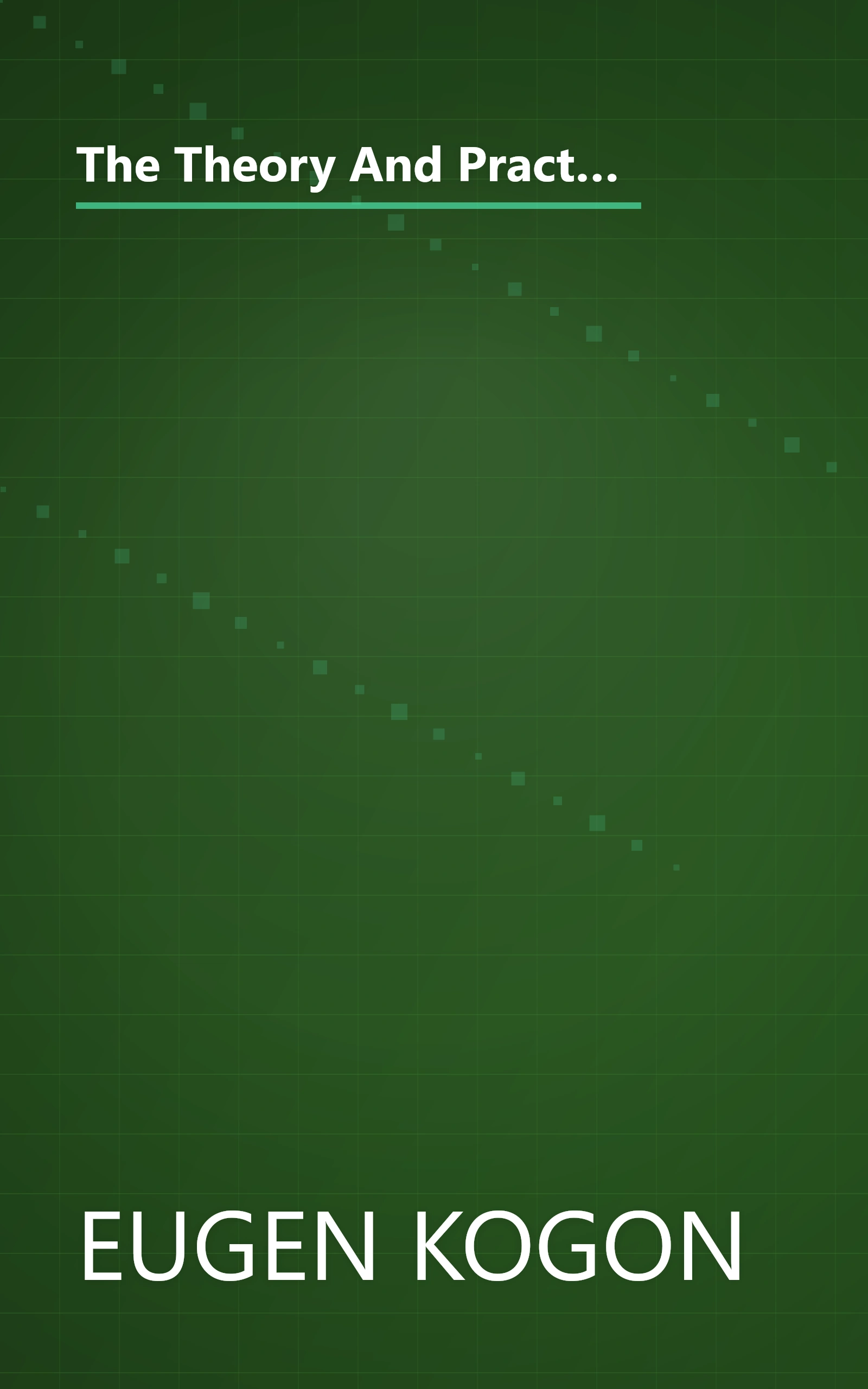 The Theory And Practice Of Hell  The German Concentration Camps And The System Behind Them (10 Minute   Deep Dive Summary) book cover