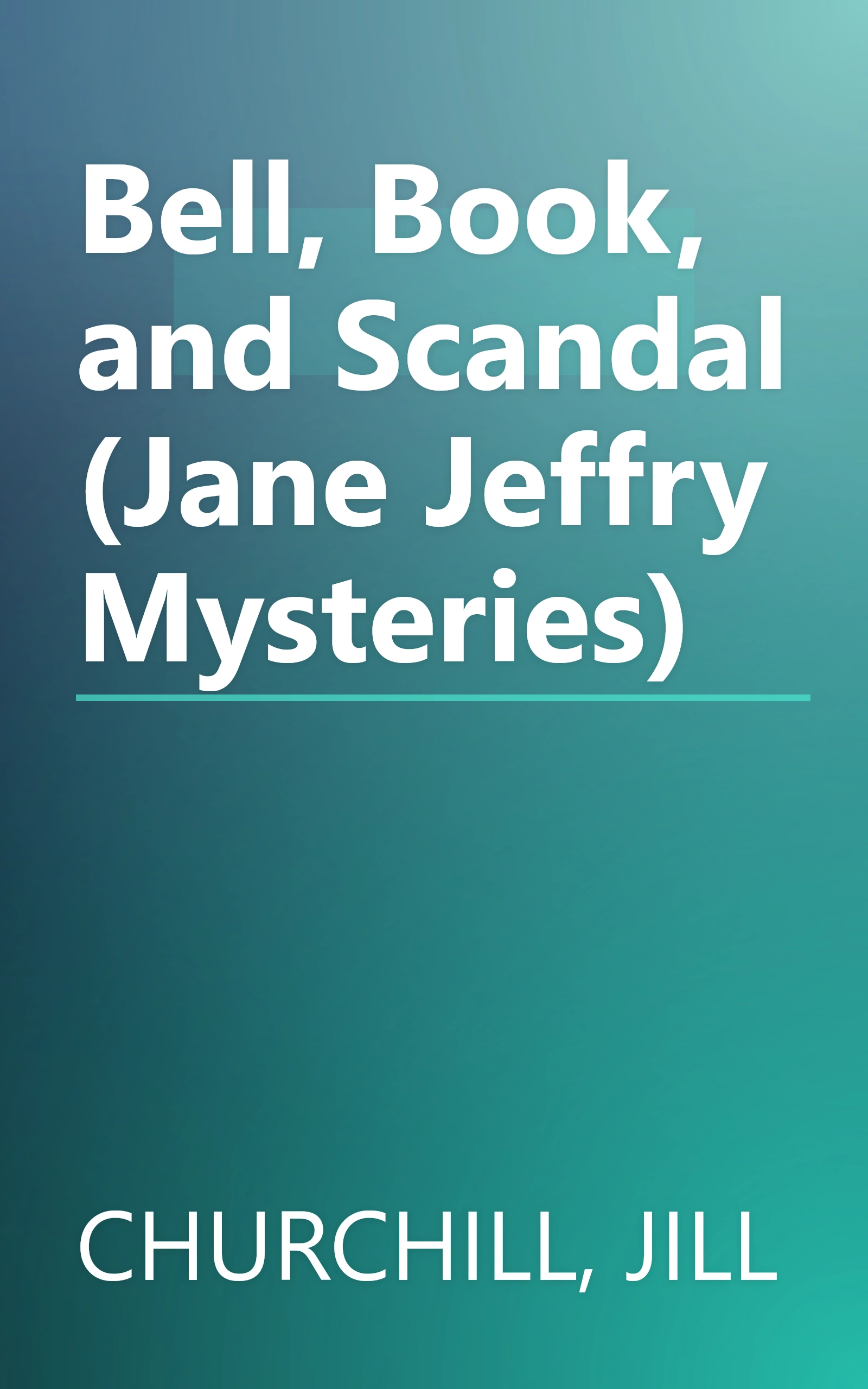 Bell, Book, and Scandal (Jane Jeffry Mysteries) book cover