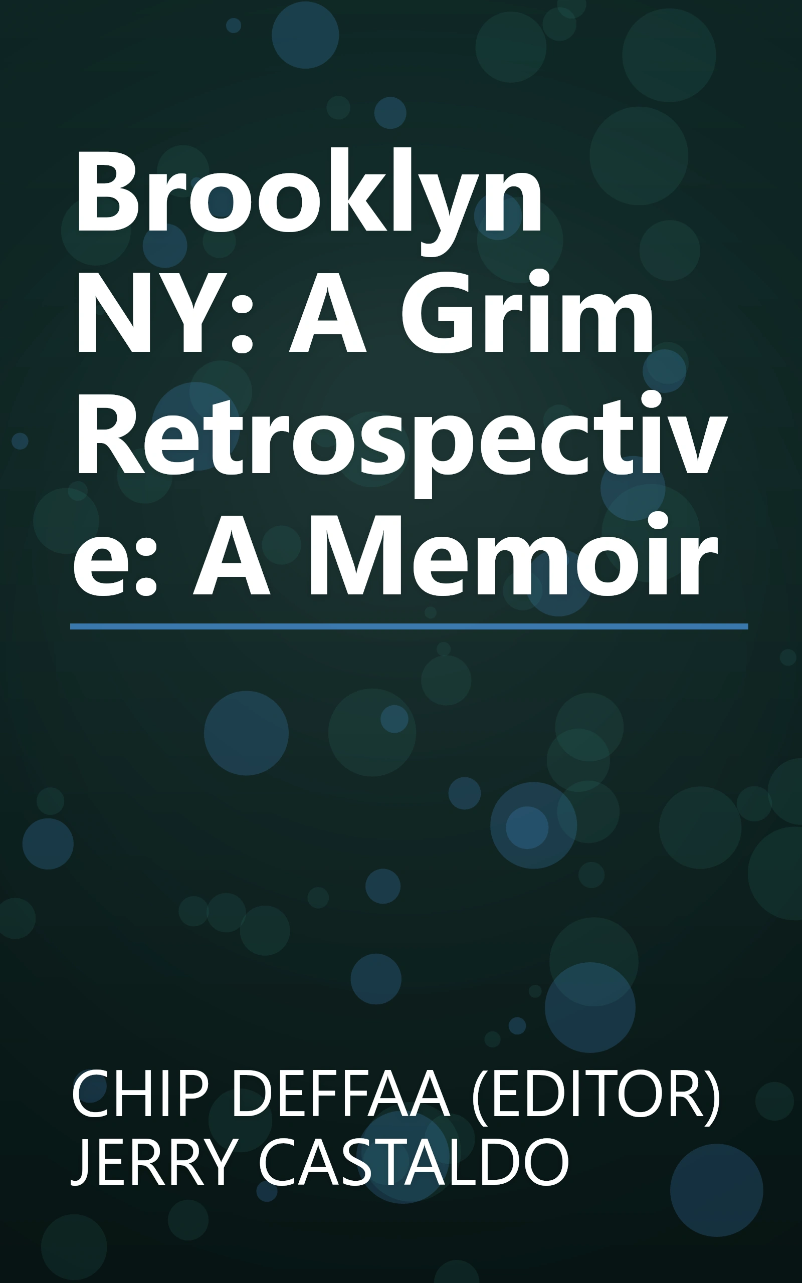 Brooklyn NY: A Grim Retrospective: A Memoir book cover