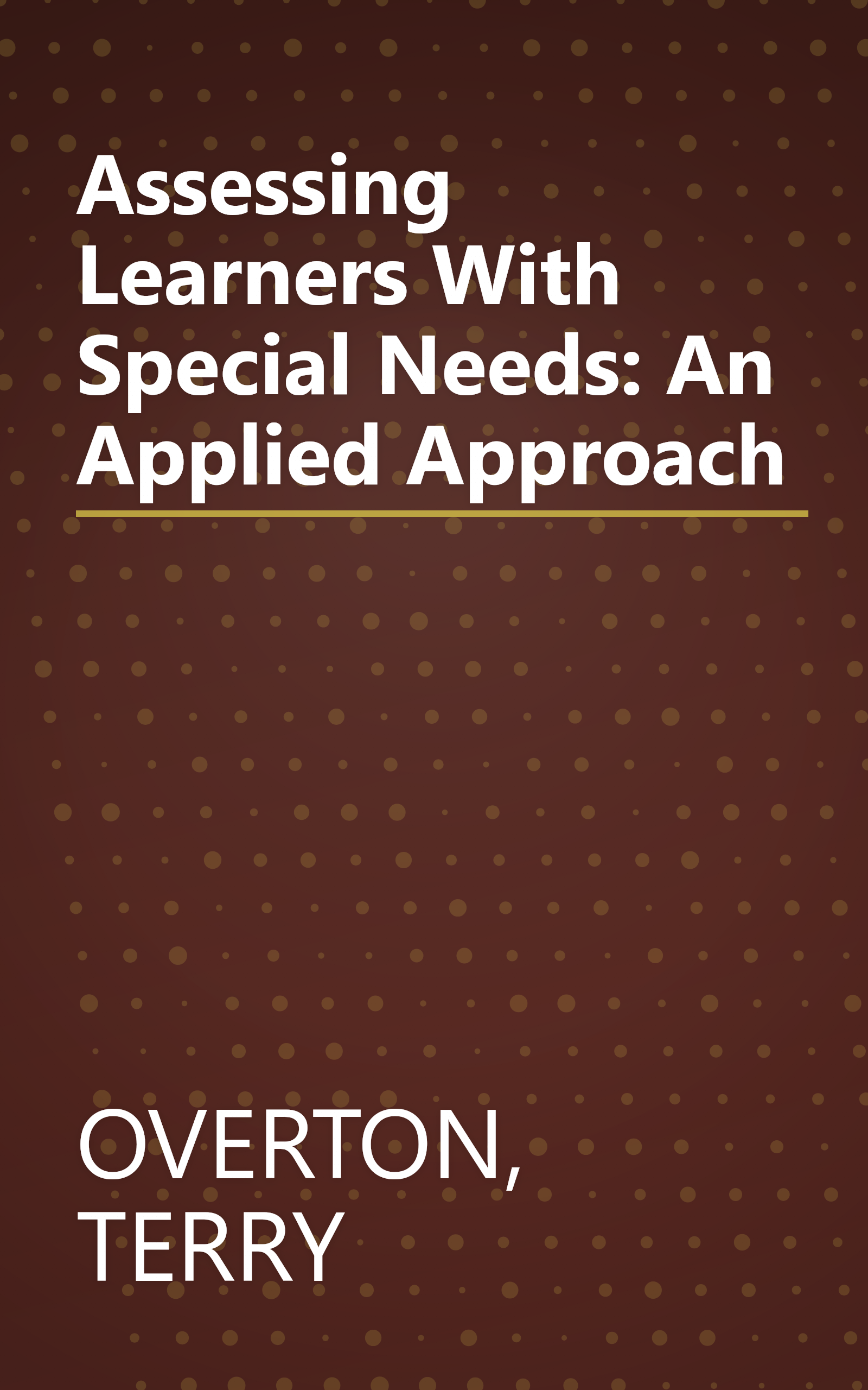 Assessing Learners With Special Needs: An Applied Approach book cover