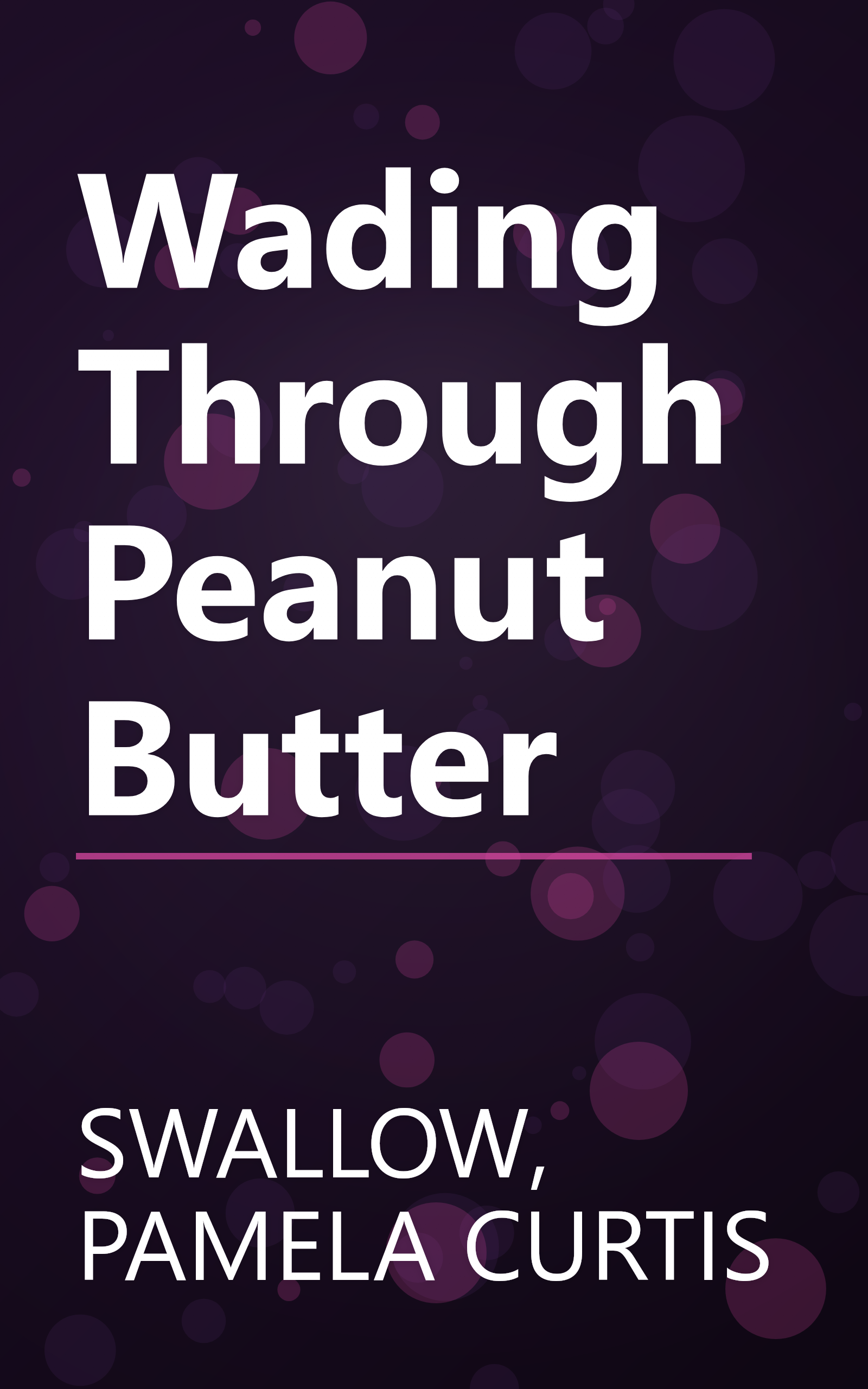 Wading Through Peanut Butter book cover