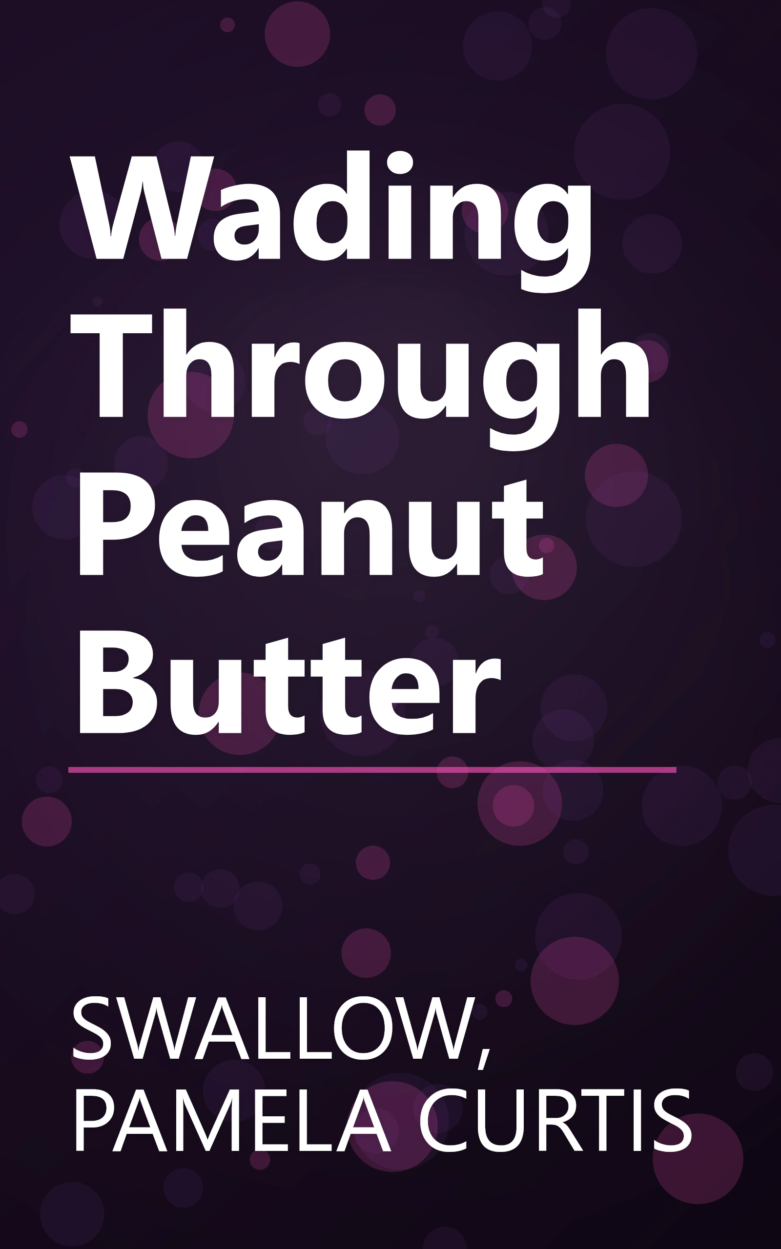 Wading Through Peanut Butter book cover