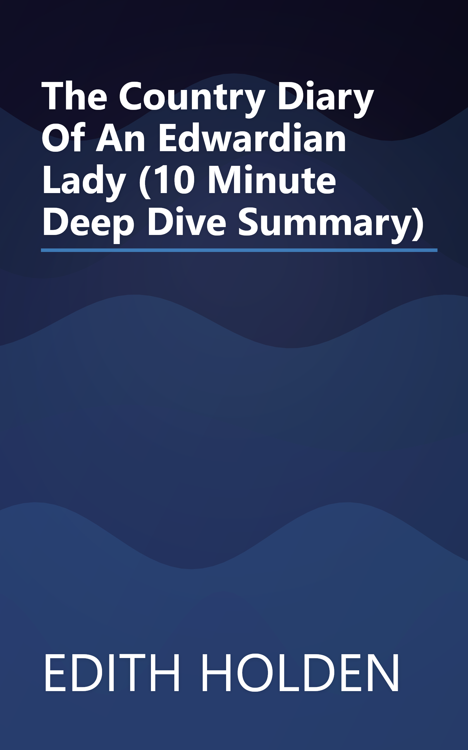 The Country Diary Of An Edwardian Lady (10 Minute   Deep Dive Summary) book cover