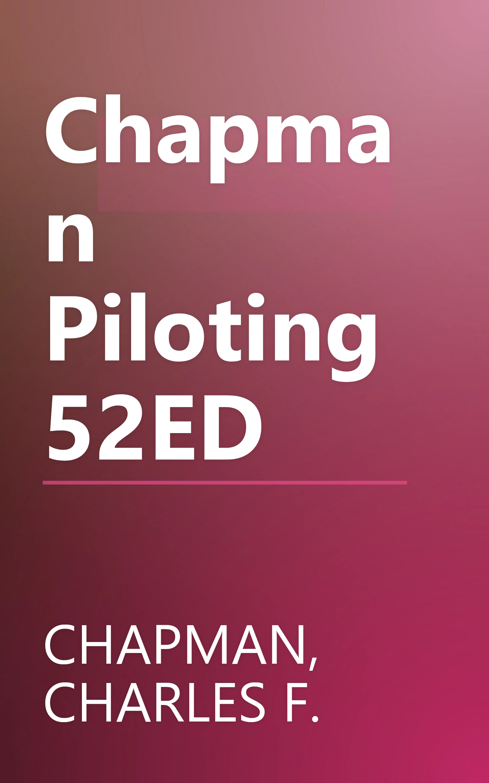Chapman Piloting 52ED book cover