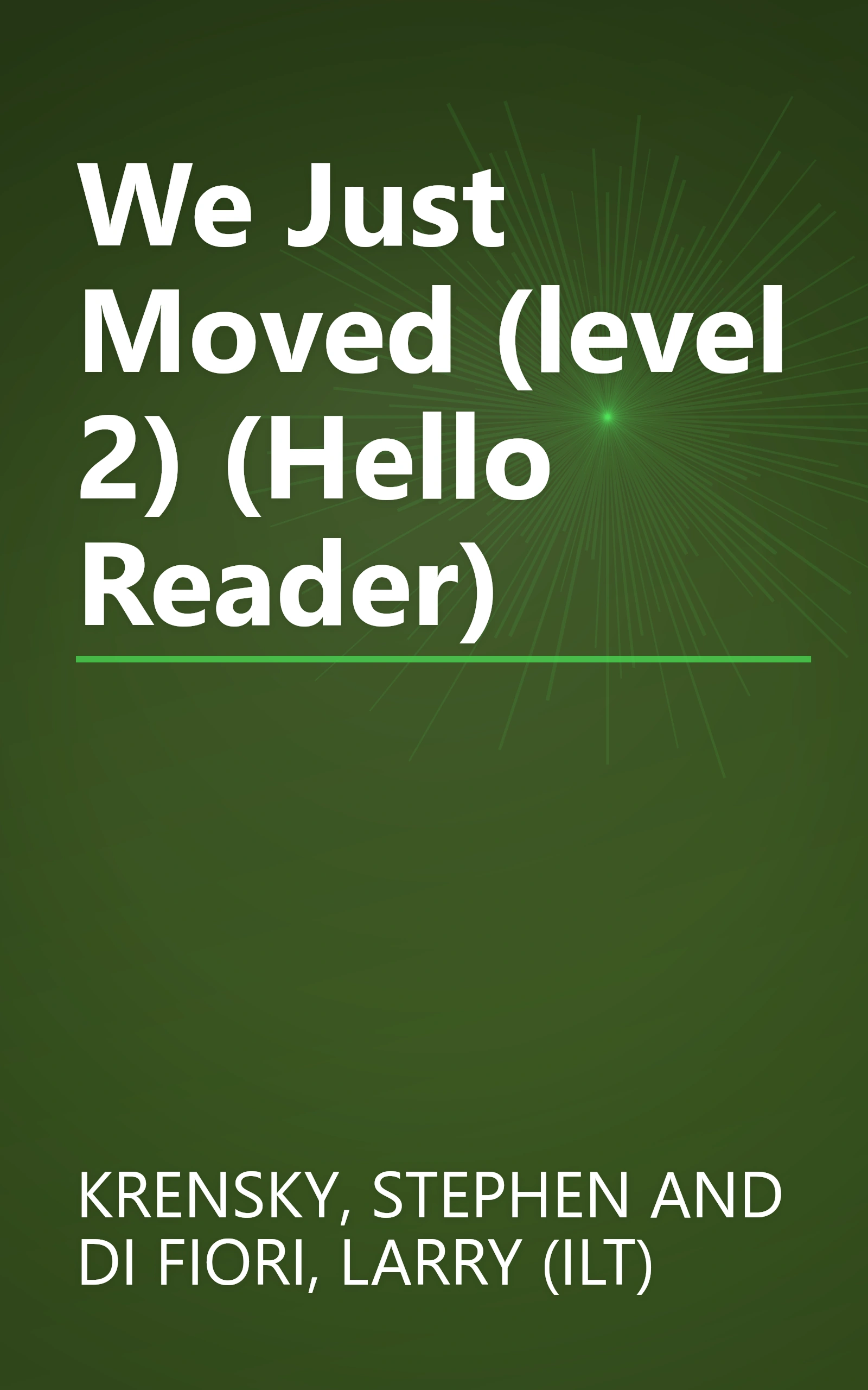We Just Moved (level 2) (Hello Reader) book cover