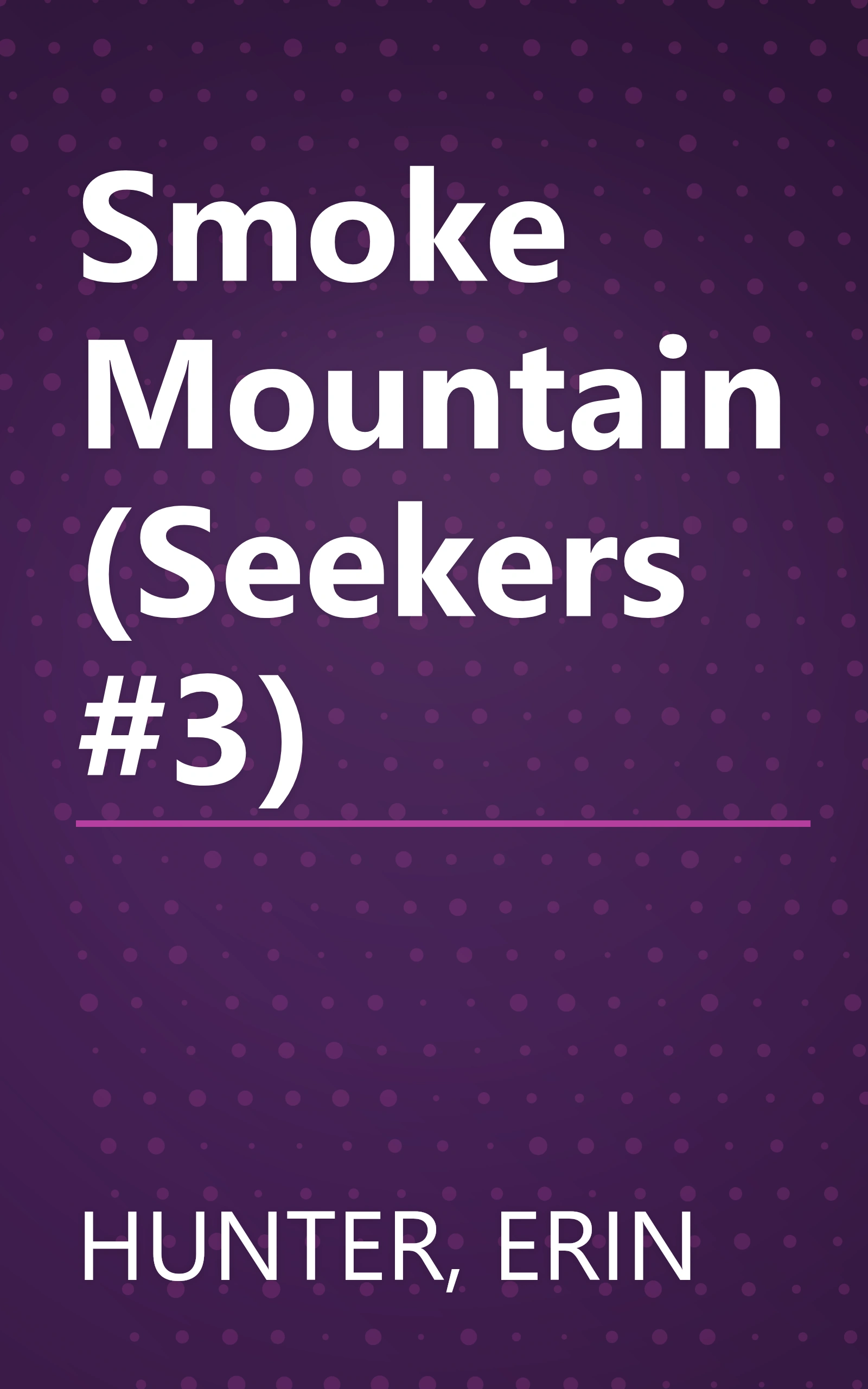 Smoke Mountain (Seekers #3) book cover