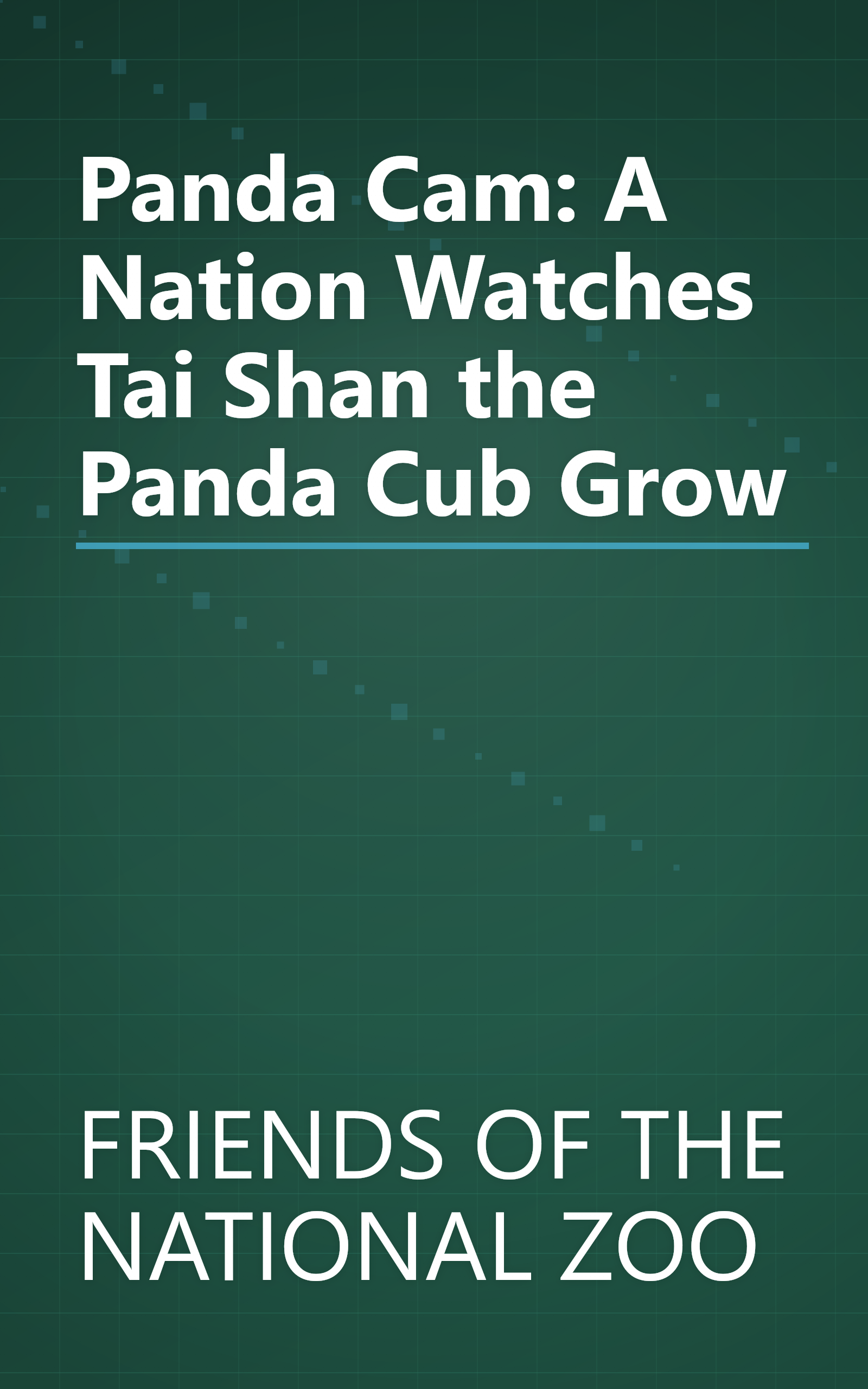 Panda Cam: A Nation Watches Tai Shan the Panda Cub Grow book cover