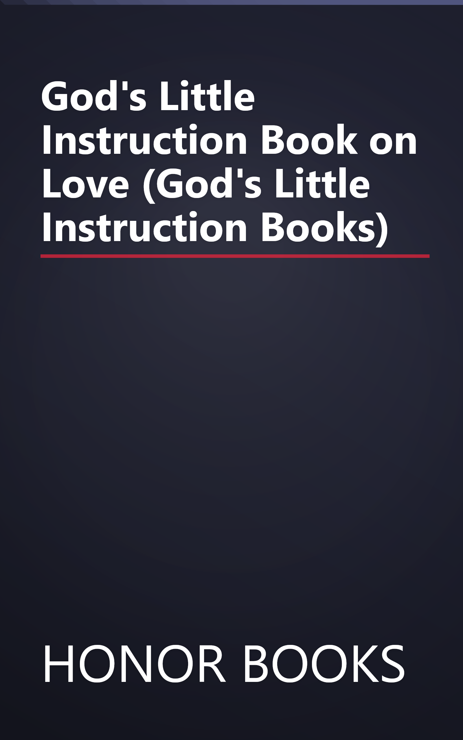 God's Little Instruction Book on Love (God's Little Instruction Books) book cover
