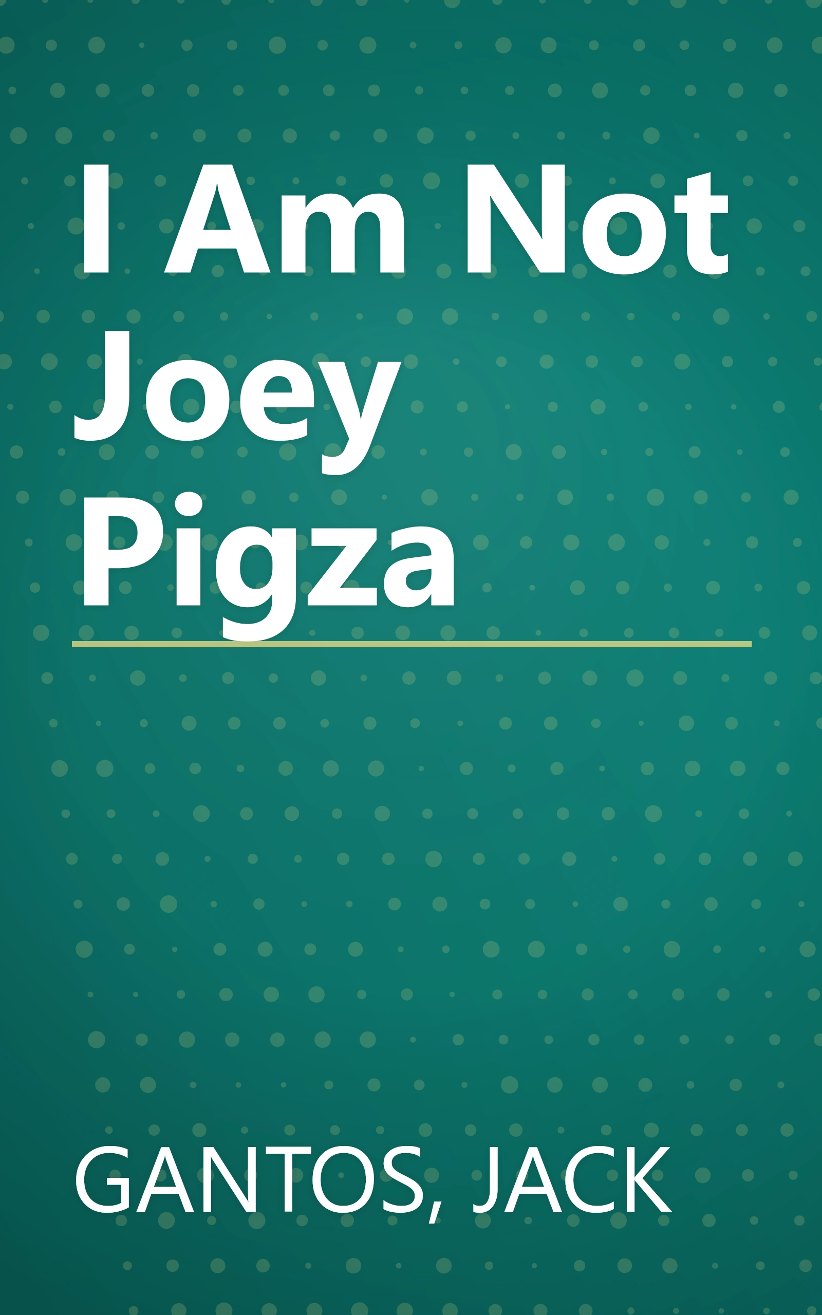 I Am Not Joey Pigza book cover