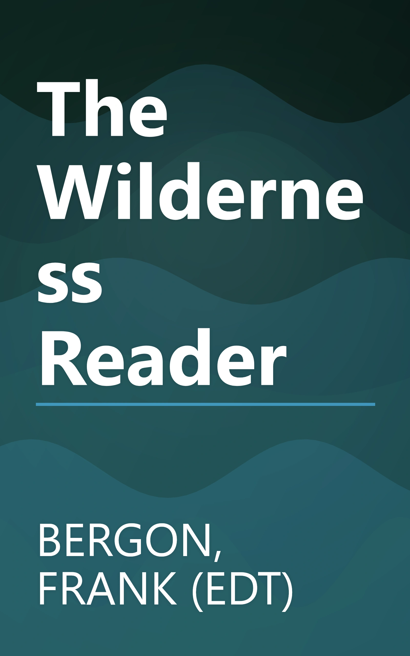 The Wilderness Reader book cover