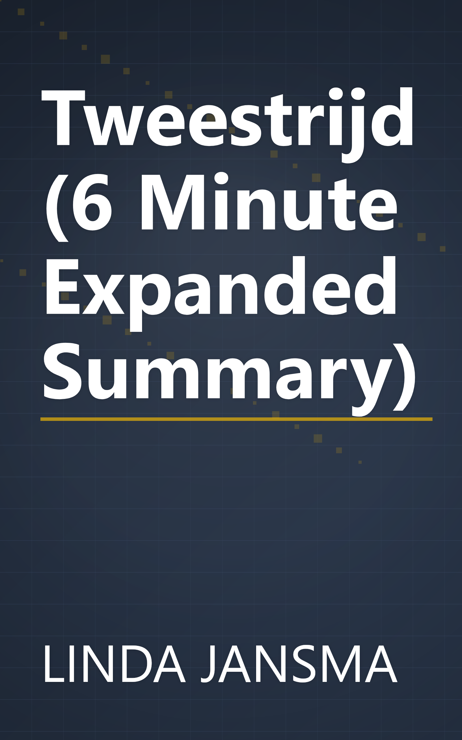 Tweestrijd (6 Minute   Expanded Summary) book cover