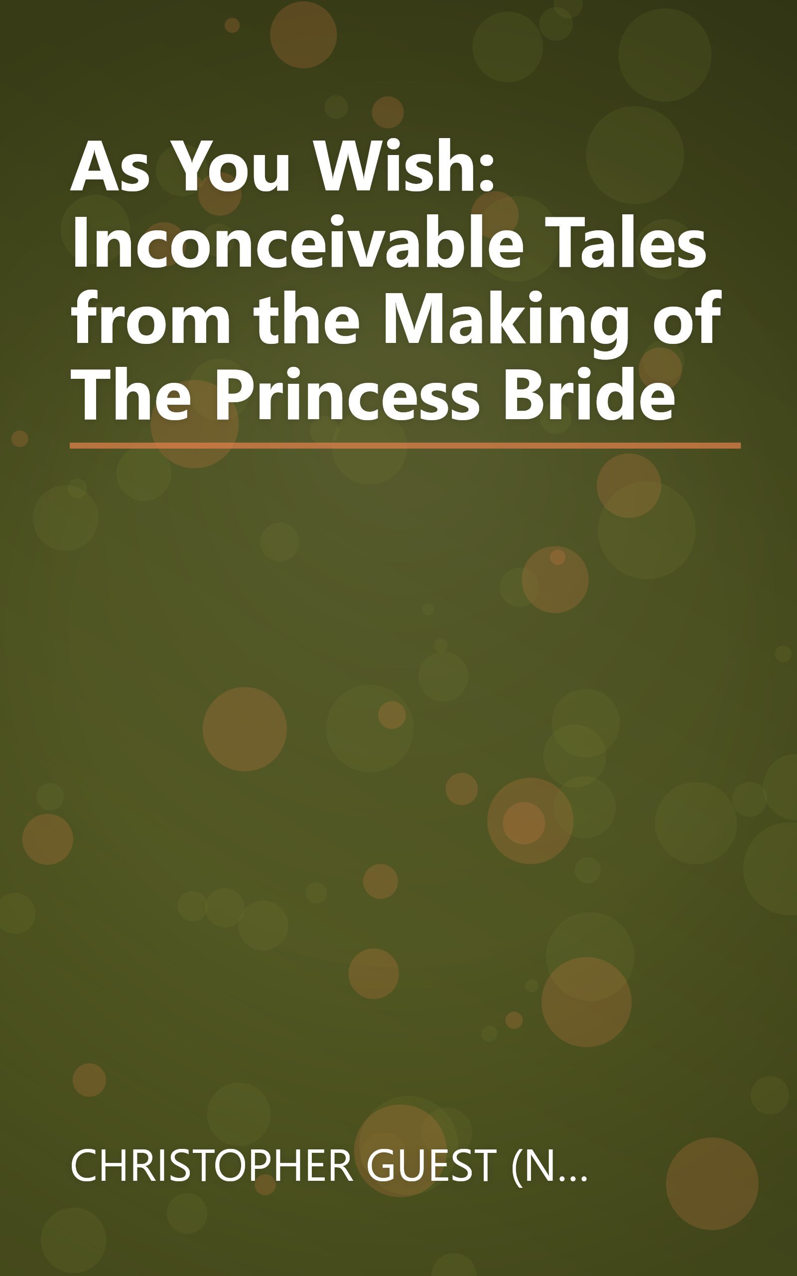 As You Wish: Inconceivable Tales from the Making of The Princess Bride book cover
