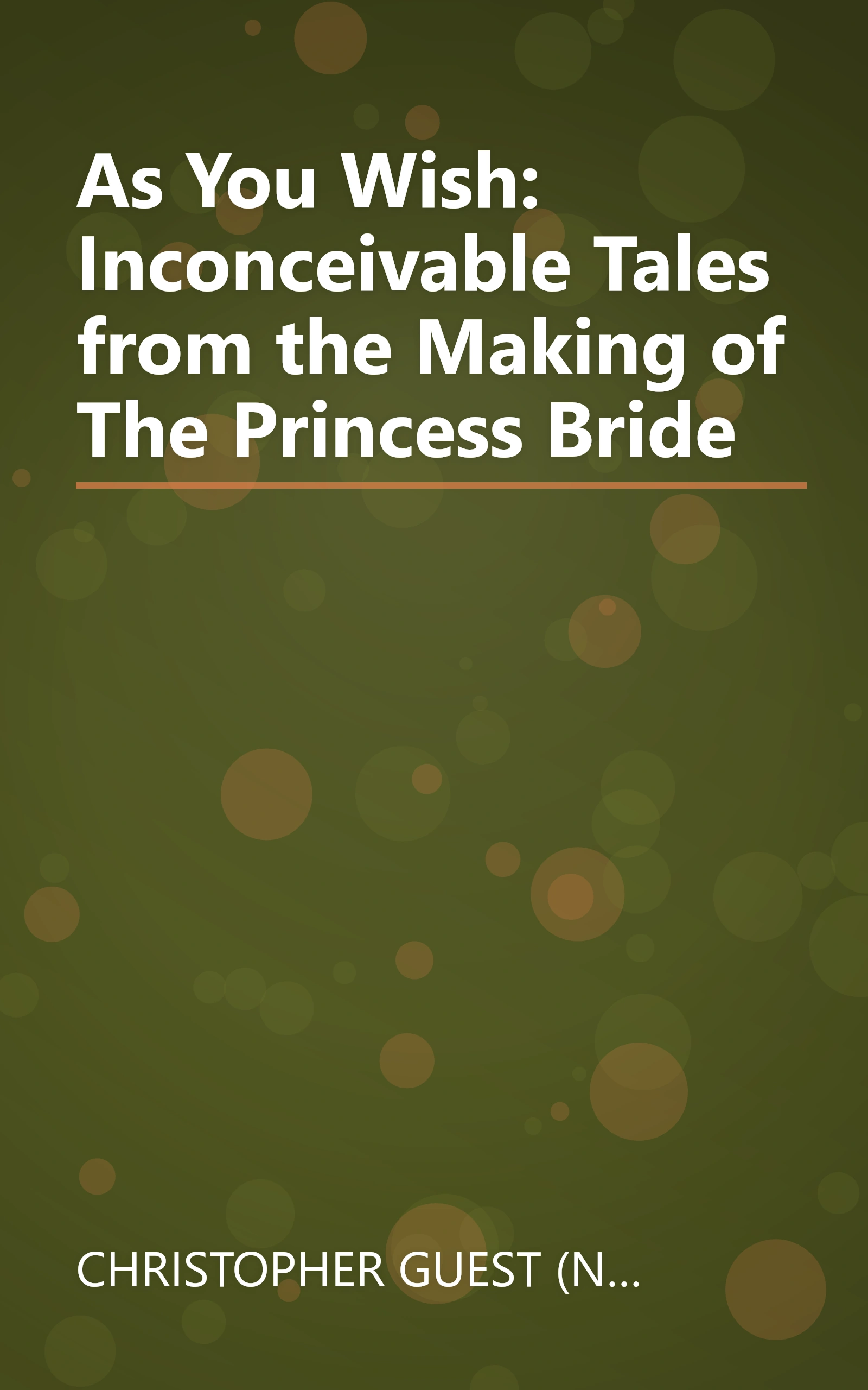 As You Wish: Inconceivable Tales from the Making of The Princess Bride book cover