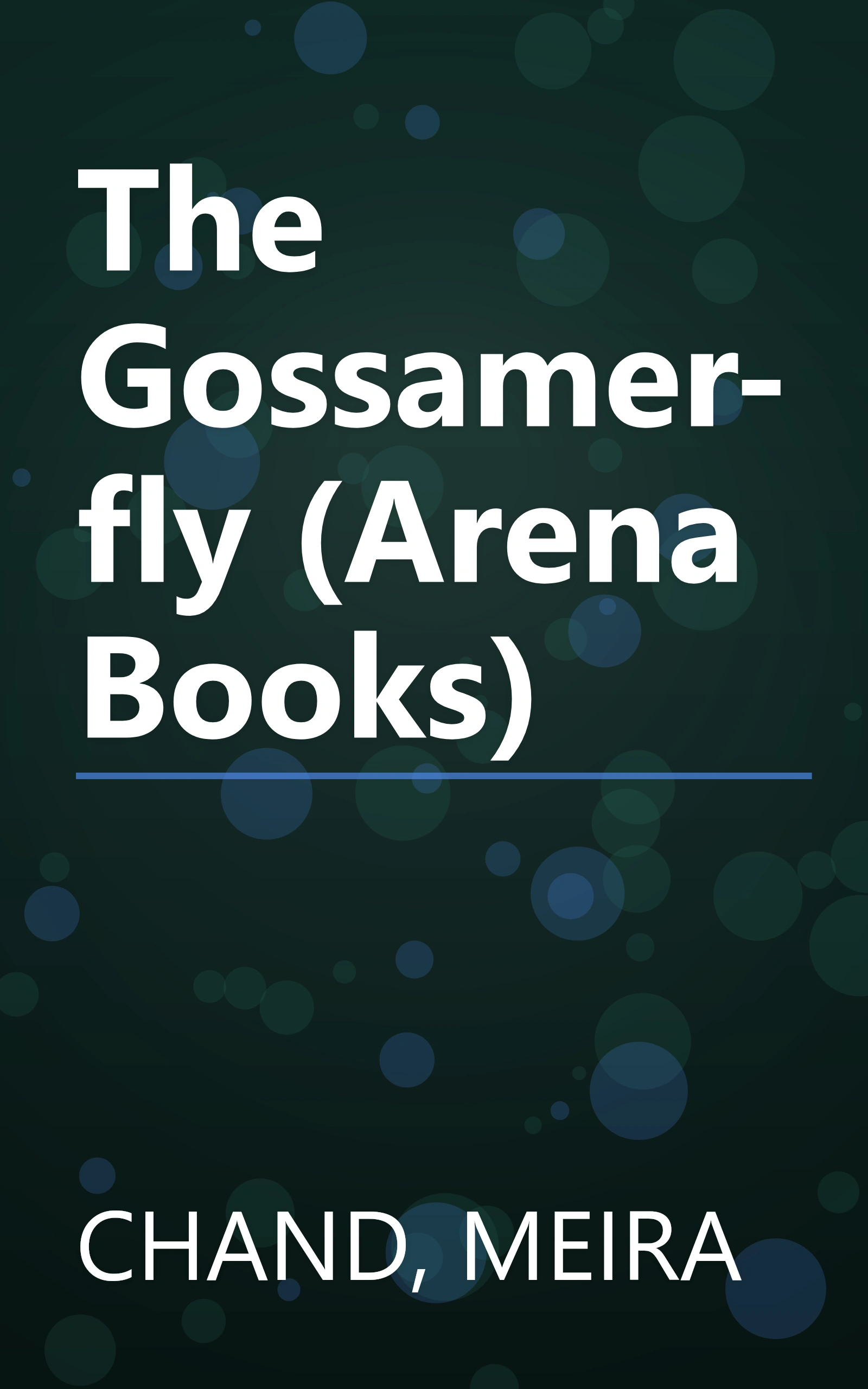 The Gossamer-fly (Arena Books) book cover