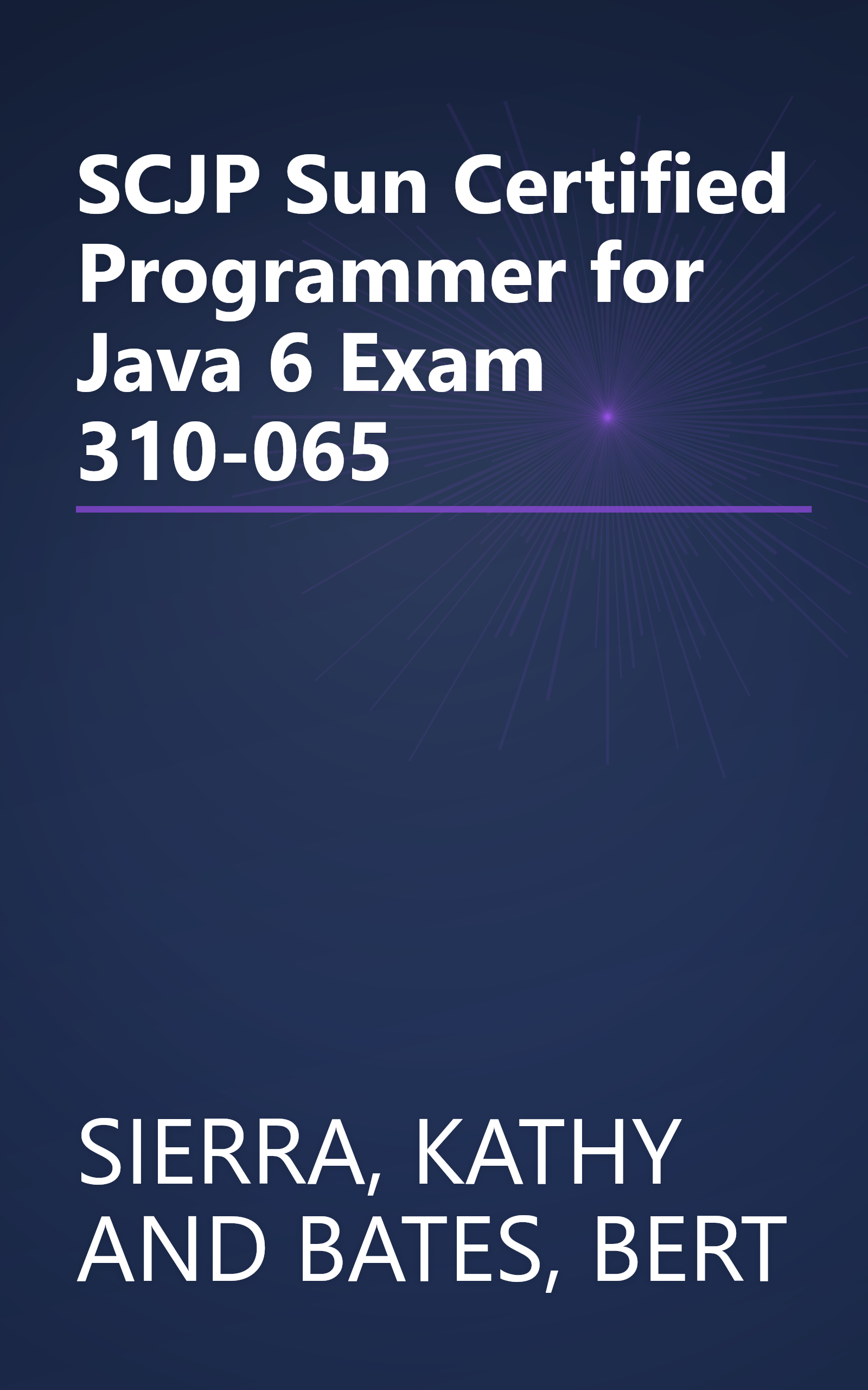SCJP Sun Certified Programmer for Java 6 Exam 310-065 book cover