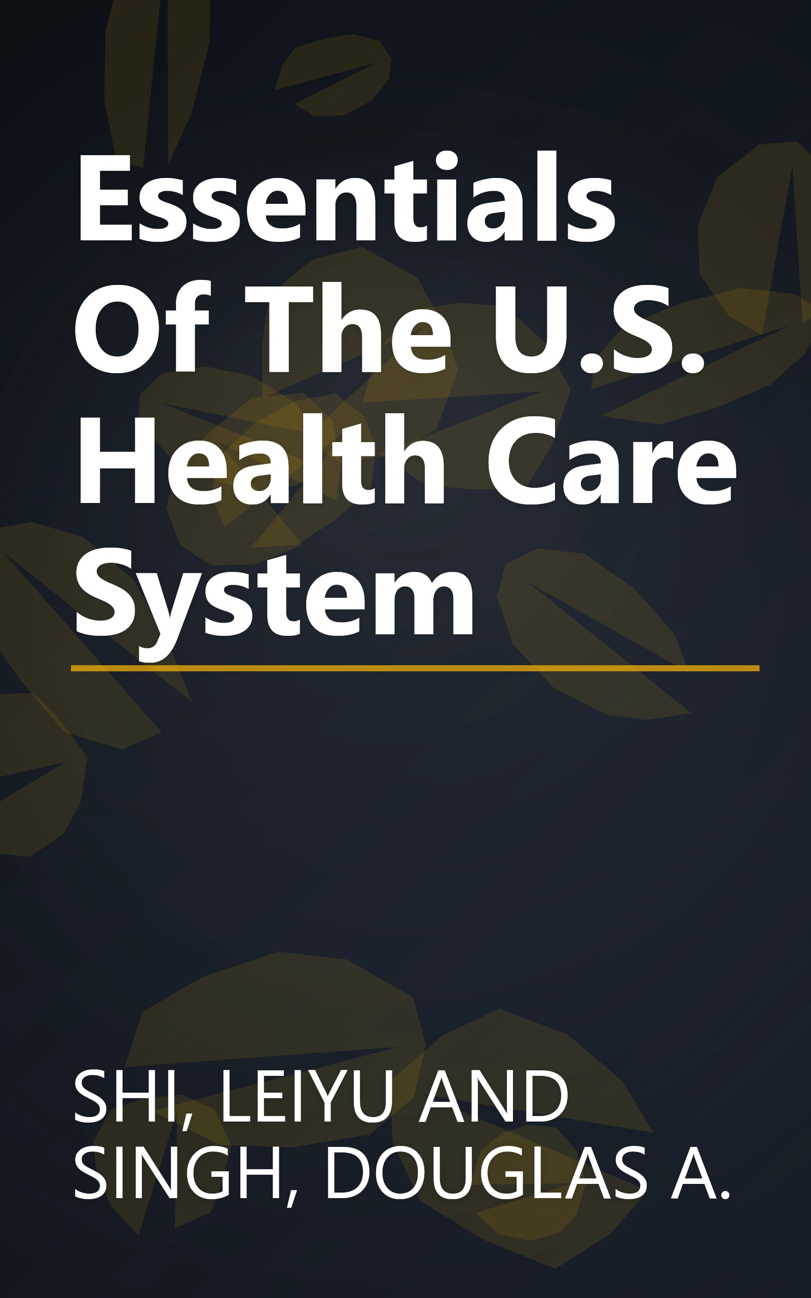 Essentials Of The U.S. Health Care System book cover