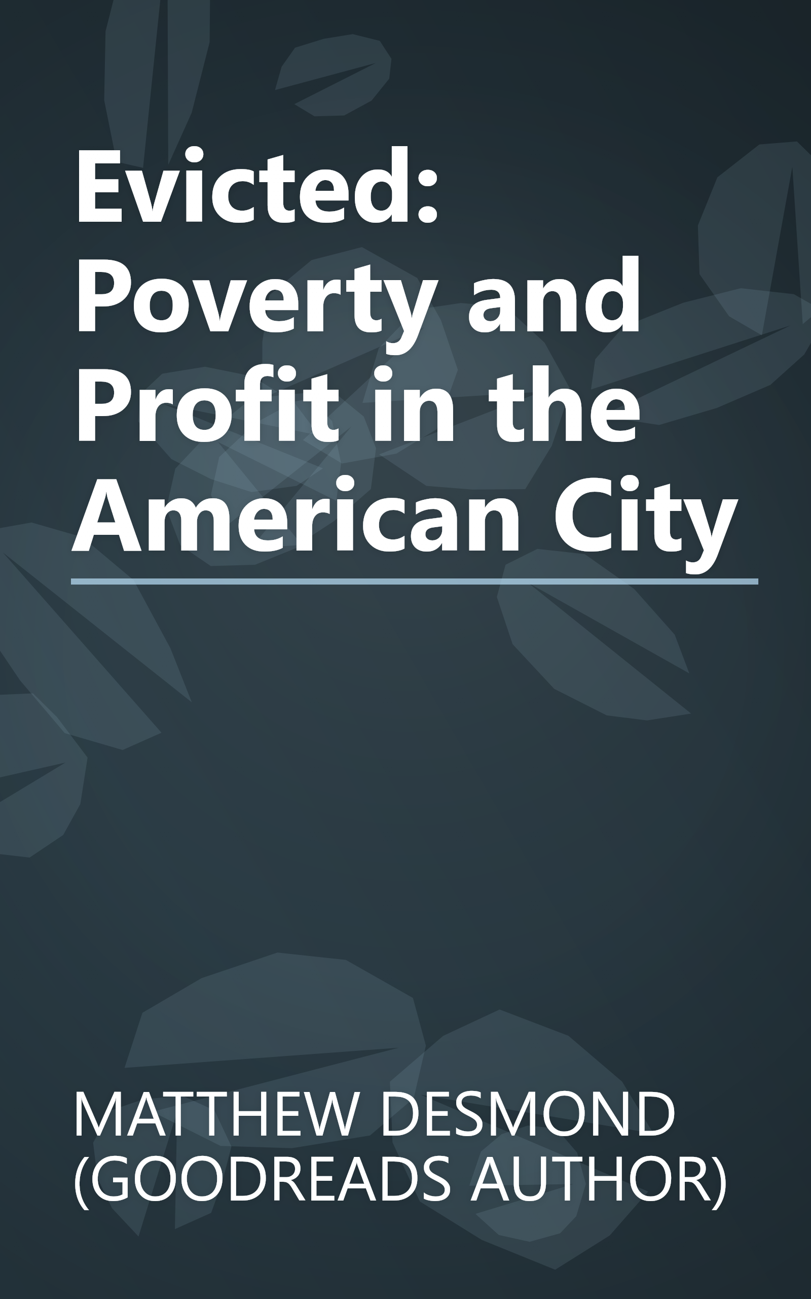 Evicted: Poverty and Profit in the American City book cover