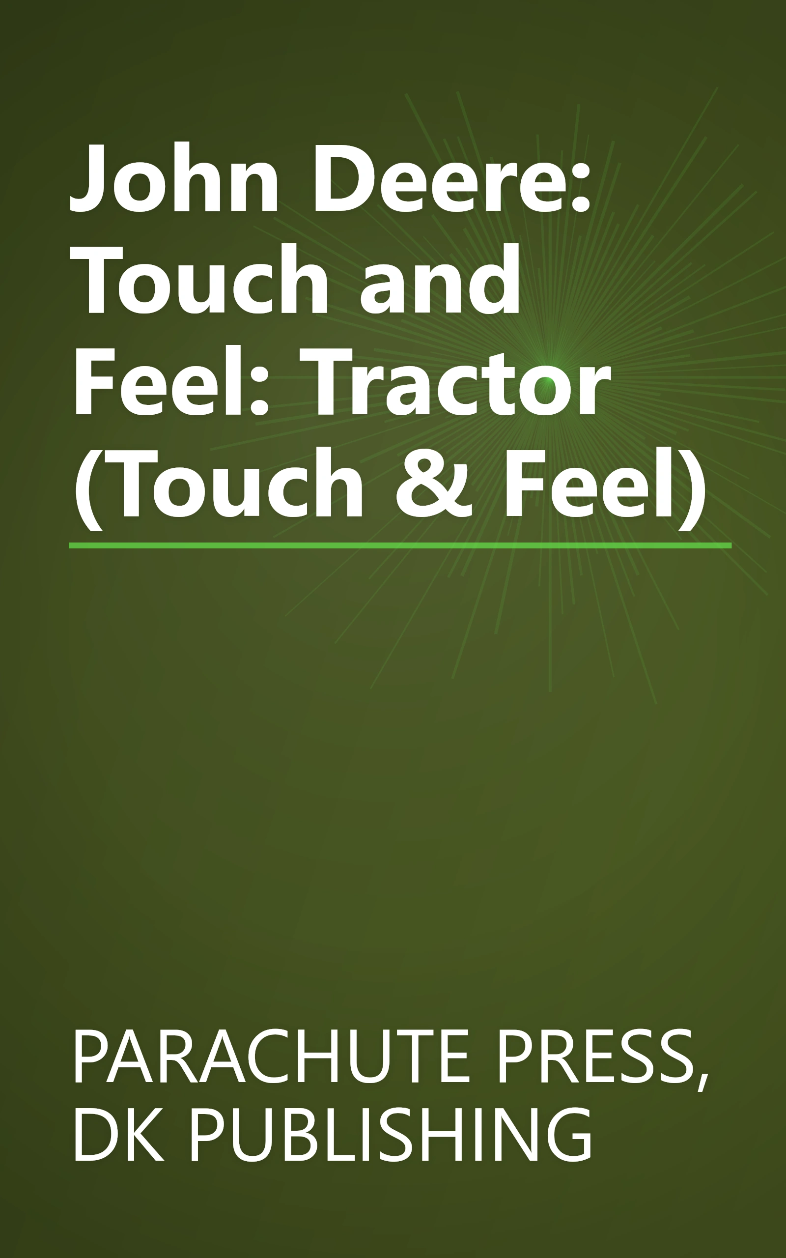 John Deere: Touch and Feel: Tractor (Touch & Feel) book cover
